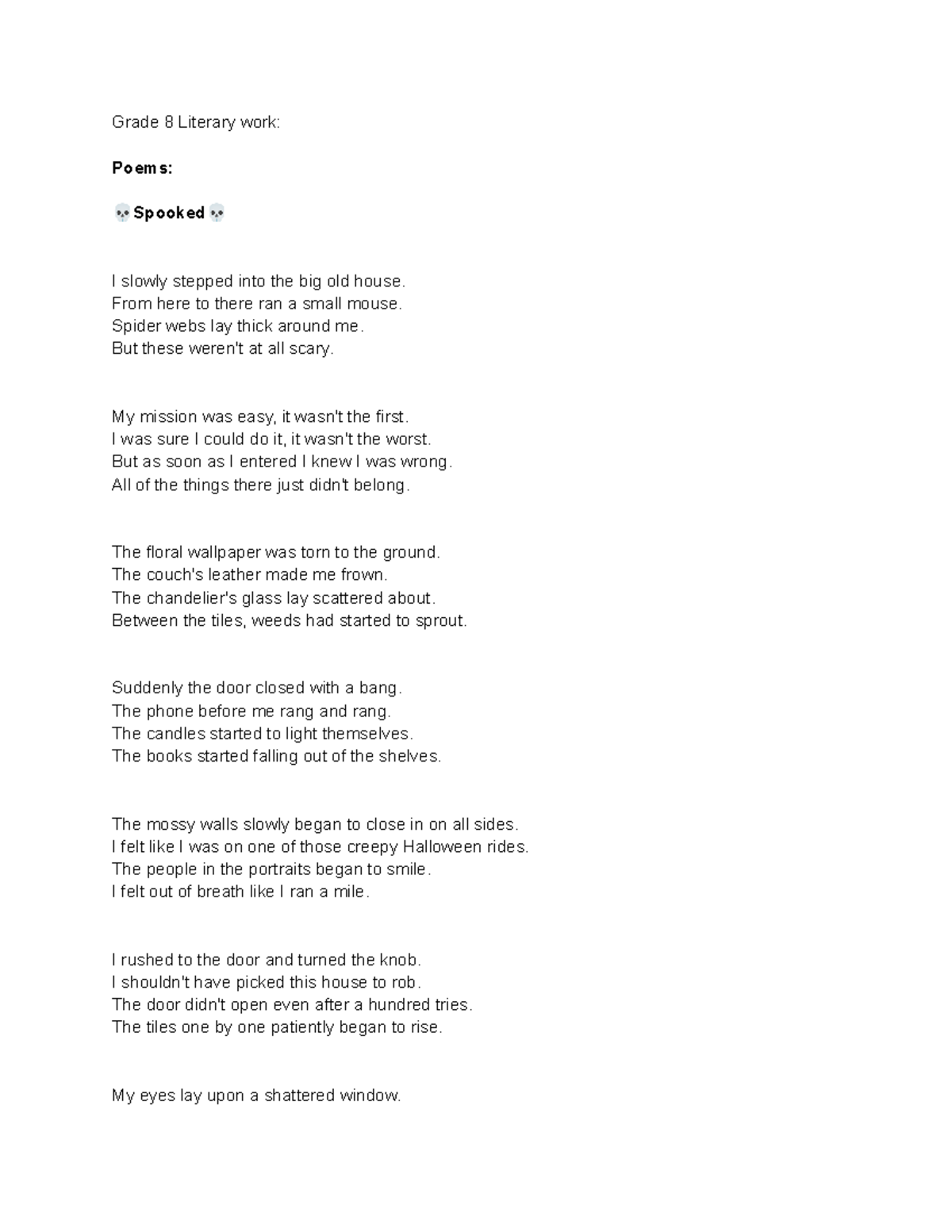 Literaty documents - Grade 8 Literary work: Poems: 💀Spooked💀 I slowly ...