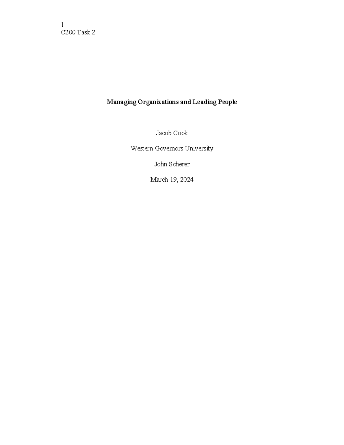 Jacob Cook C200 Task 2 Paper - C200 Task 2 Managing Organizations and ...