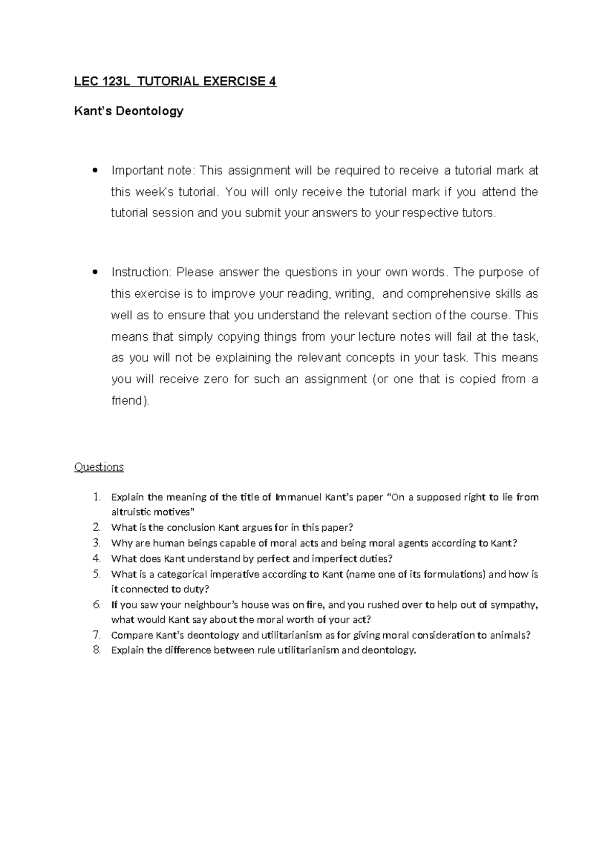 LEC 123L Tutorial Exercise 4 - Deontology - LEC 123L TUTORIAL EXERCISE 4 Kant’s Deontology - Studocu