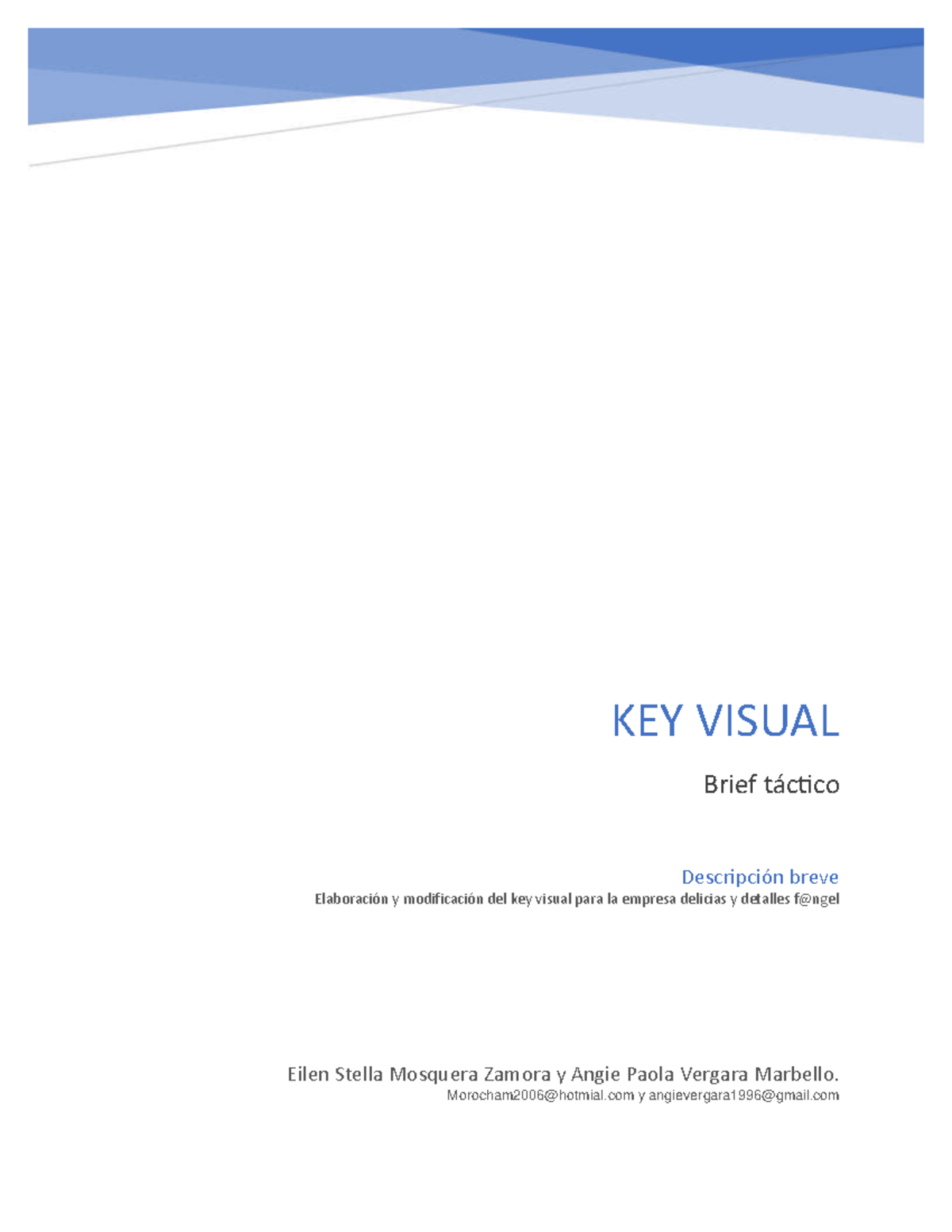 Key visual - KEY VISUAL Brief táctico Eilen Stella Mosquera Zamora y ...