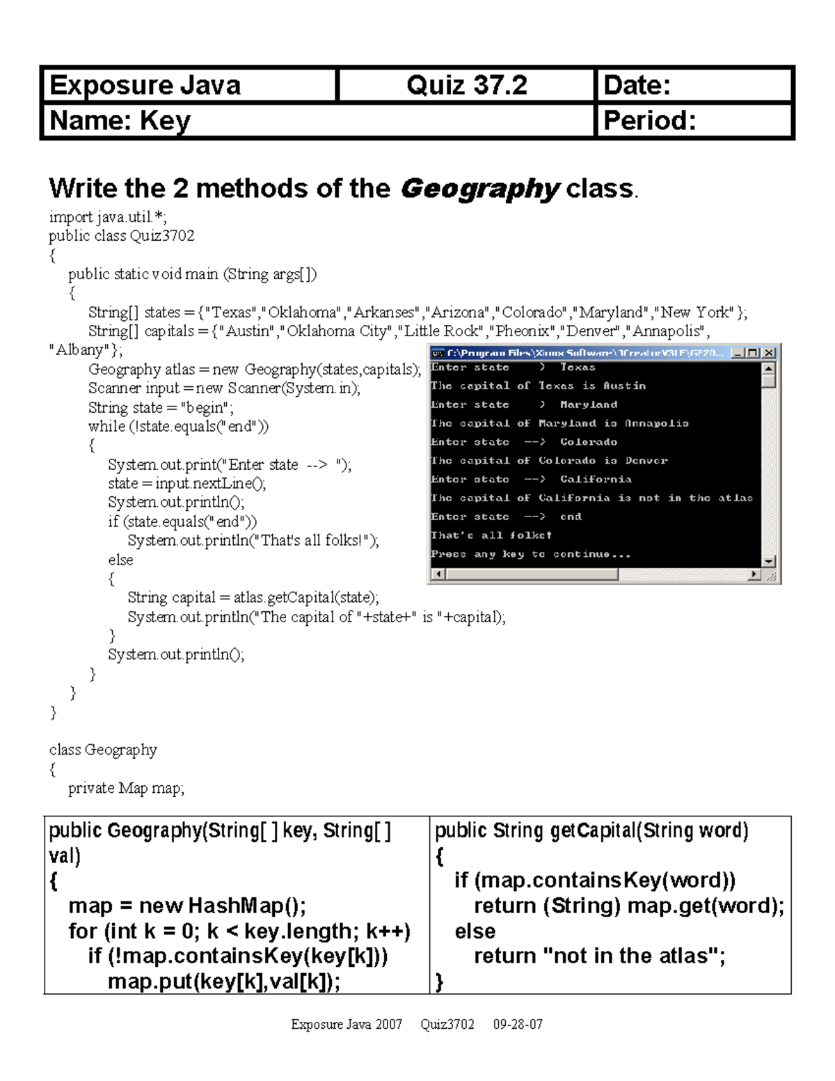 Quiz3702Key - CS Java quiz 37.02 - Exposure Java Quiz 37 Date: Name: Key Period: Write the 2 ...