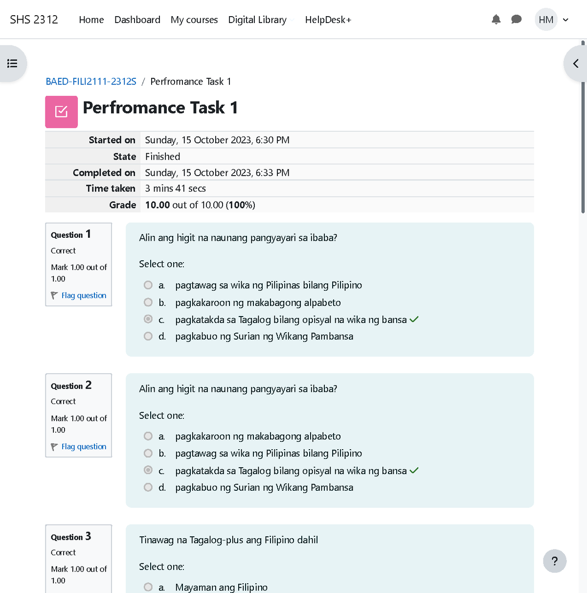 Komunikasyon Perfromance Task 1 Attempt review - Question 1 Correct Mark 1 out of 1. Flag ...