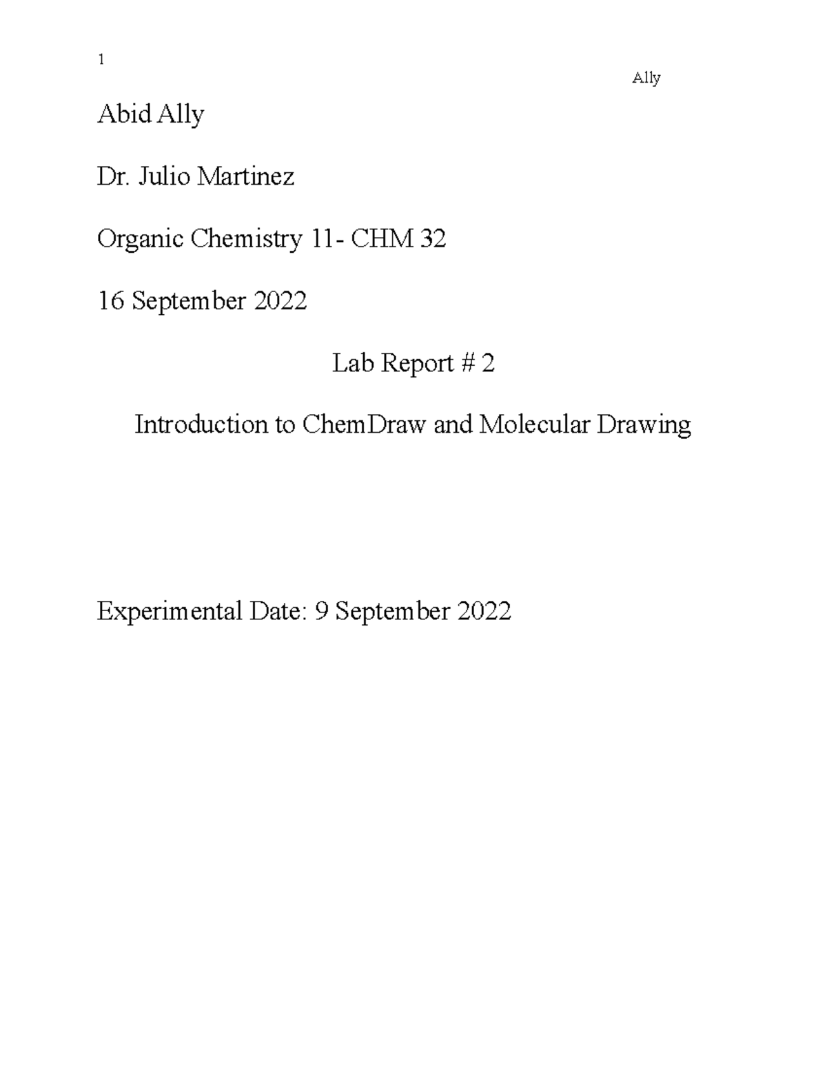 Lab 2: chemdraw - Ally Abid Ally Dr. Julio Martinez Organic Chemistry 11- CHM 32 16 September ...