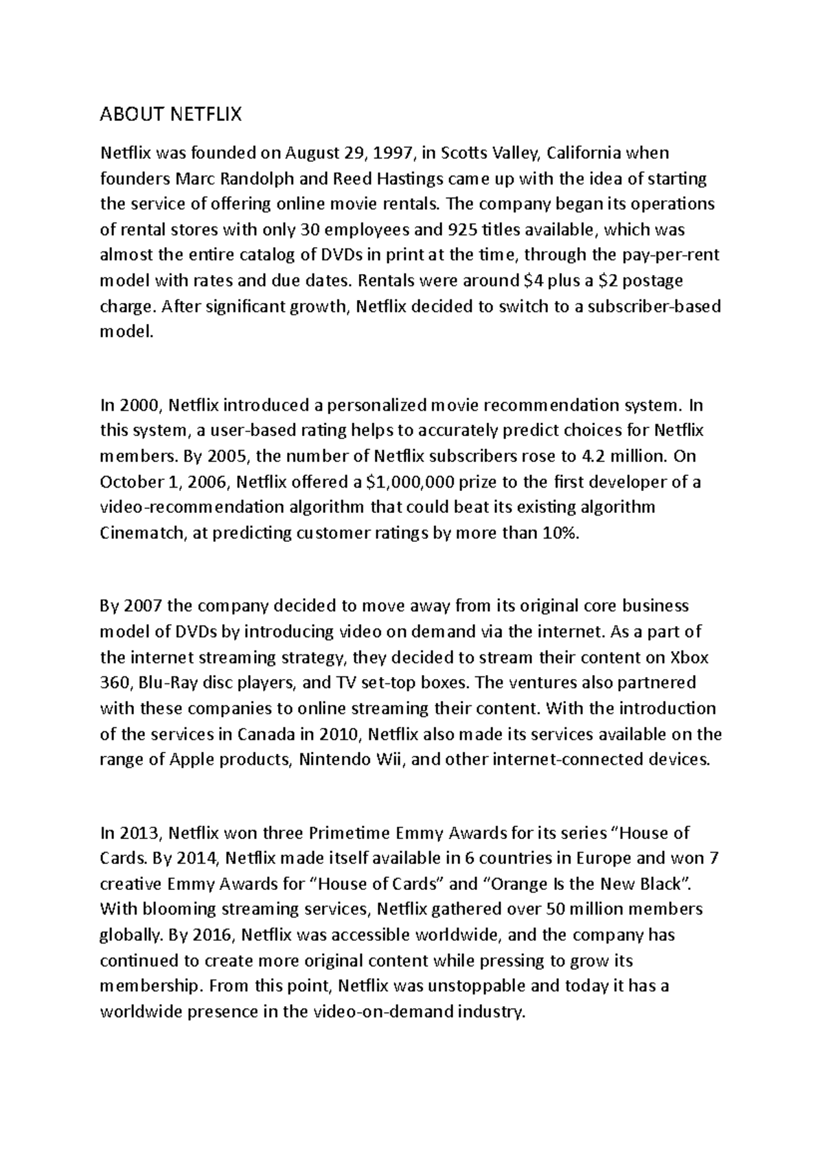 About Netflix - Marketing - ABOUT NETFLIX Netflix was founded on August ...