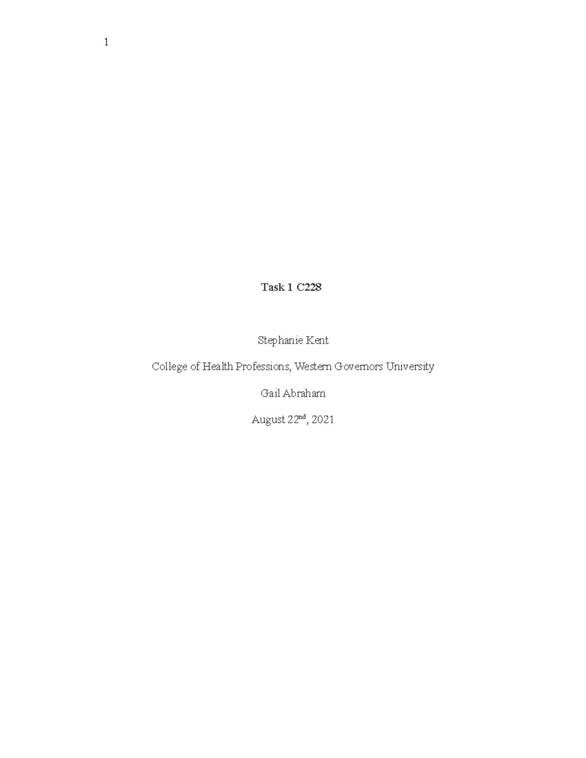 Task 1 C228 - essay 1 - 1 Task 1 C Stephanie Kent College of Health ...