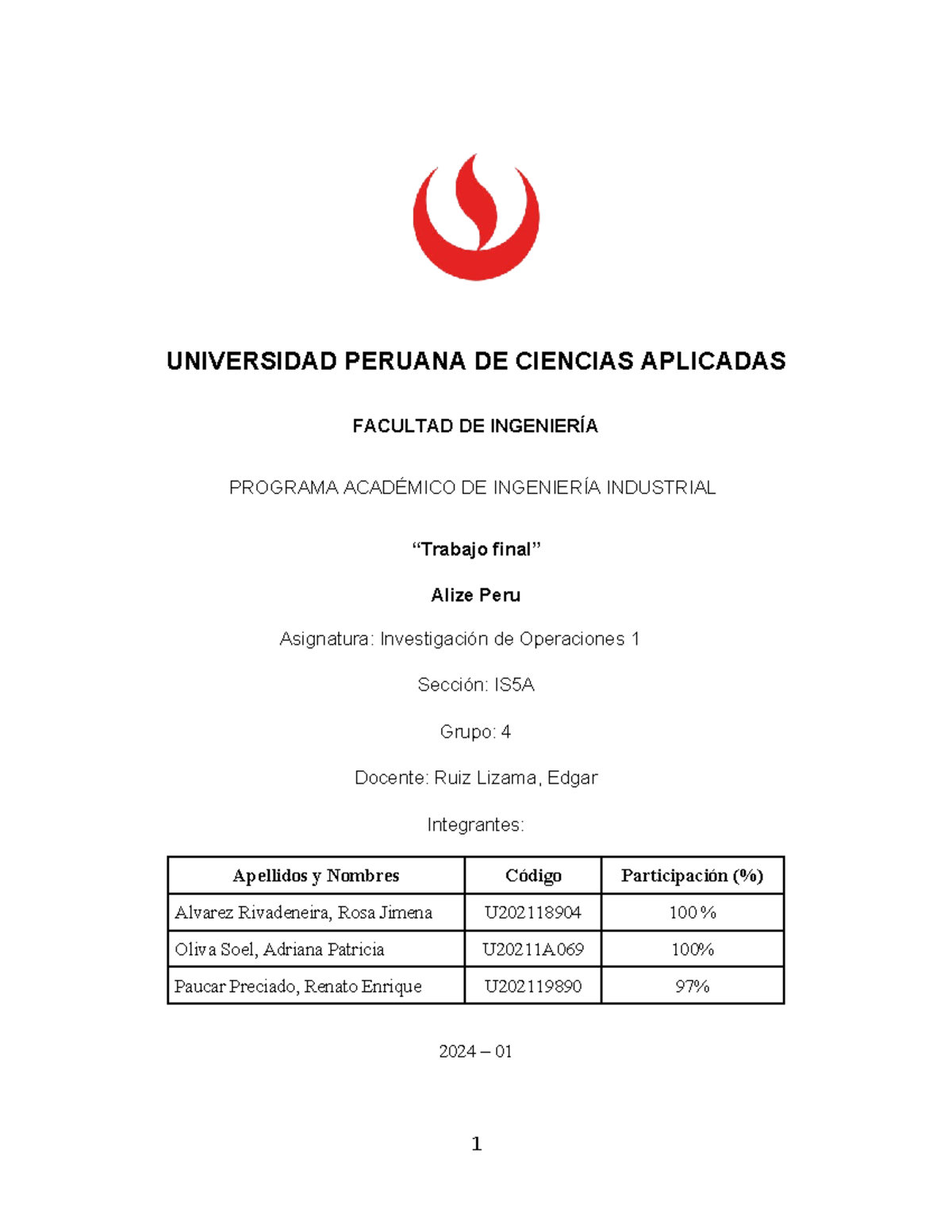 TF IOP 1 - Grupo 4 - tfin - UNIVERSIDAD PERUANA DE CIENCIAS APLICADAS FACULTAD DE INGENIERÍA ...