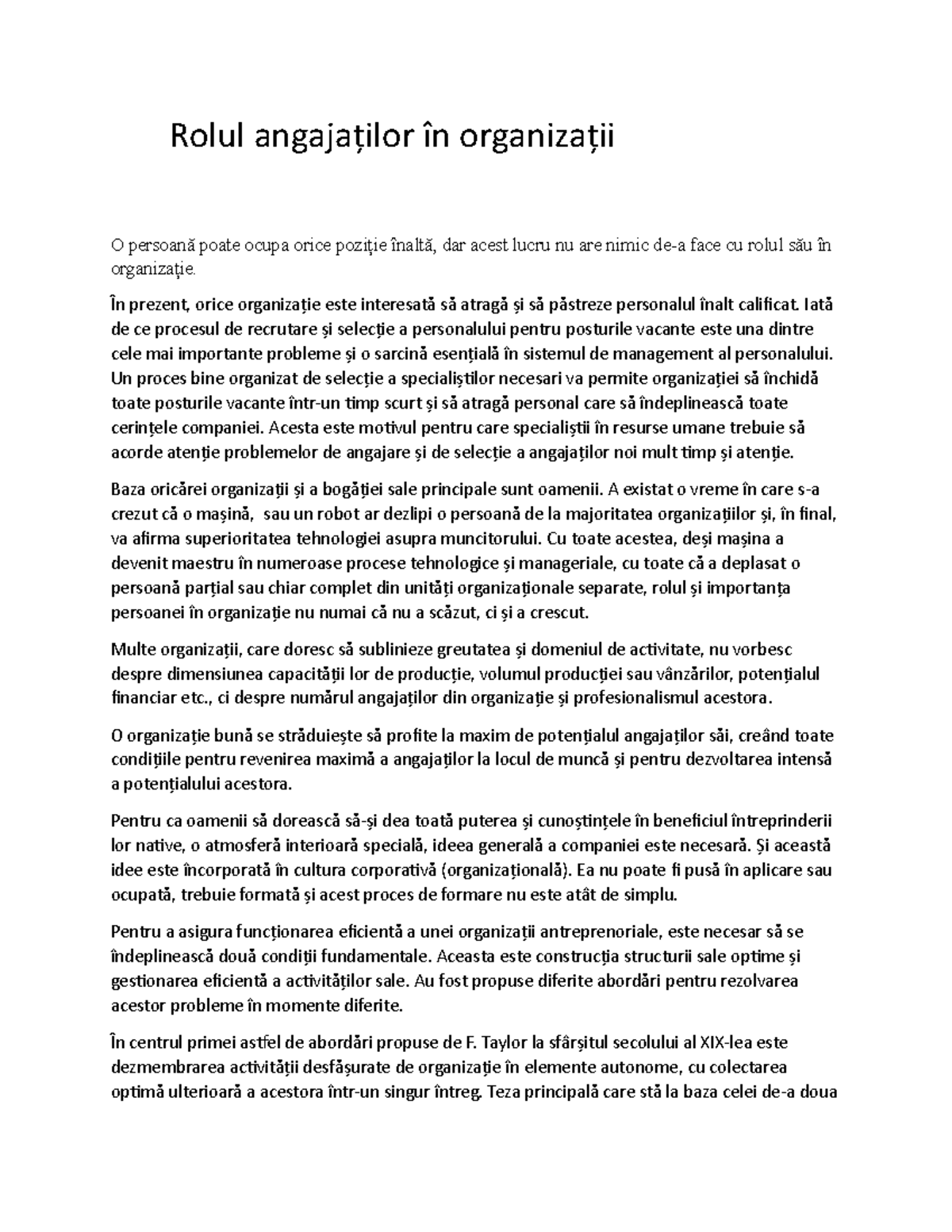 Rolul angajaților - Rolul angajaților în organizații O persoană poate ...