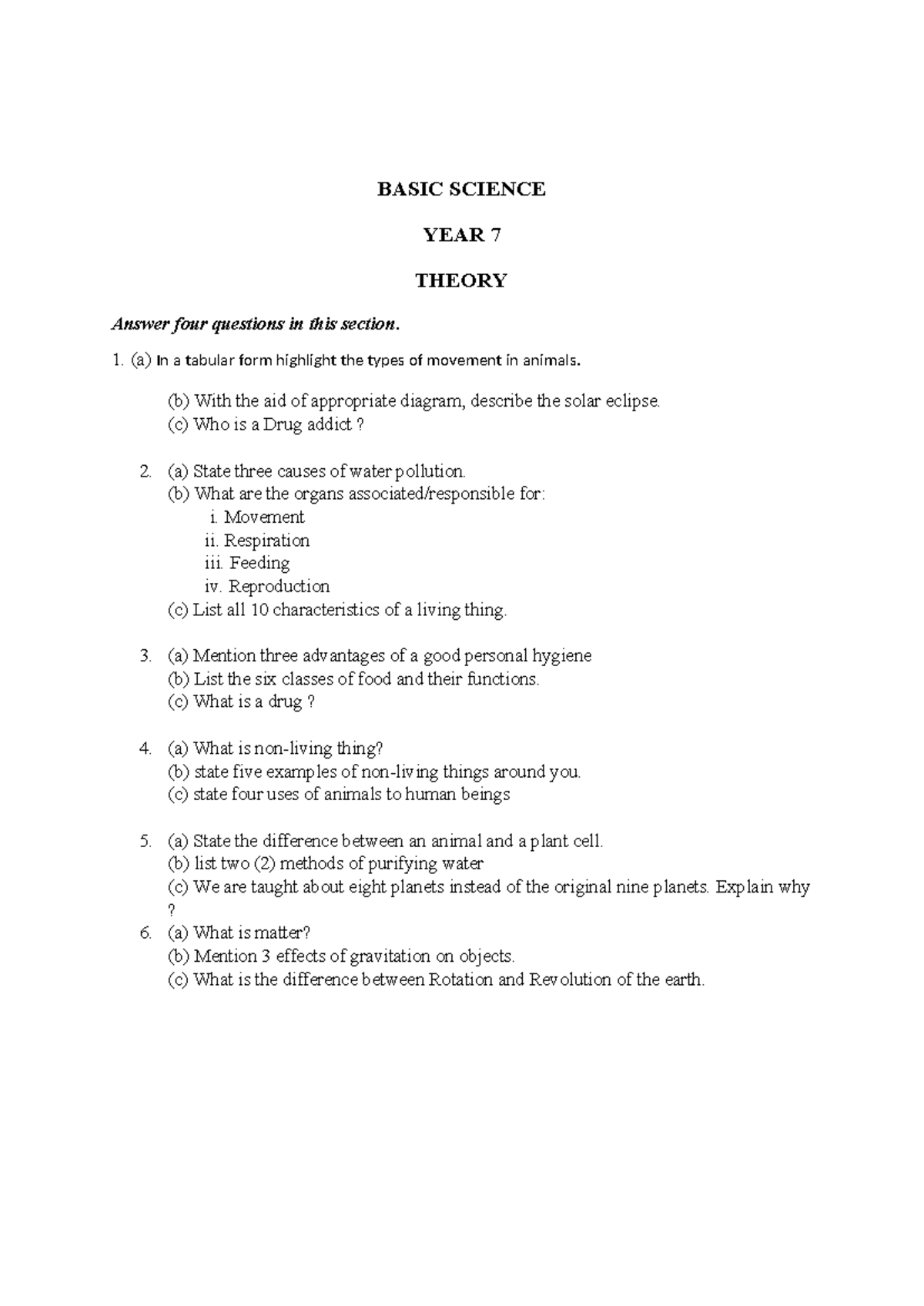 JS1 Theory - important - BASIC SCIENCE YEAR 7 THEORY Answer four questions in this section. 1 ...
