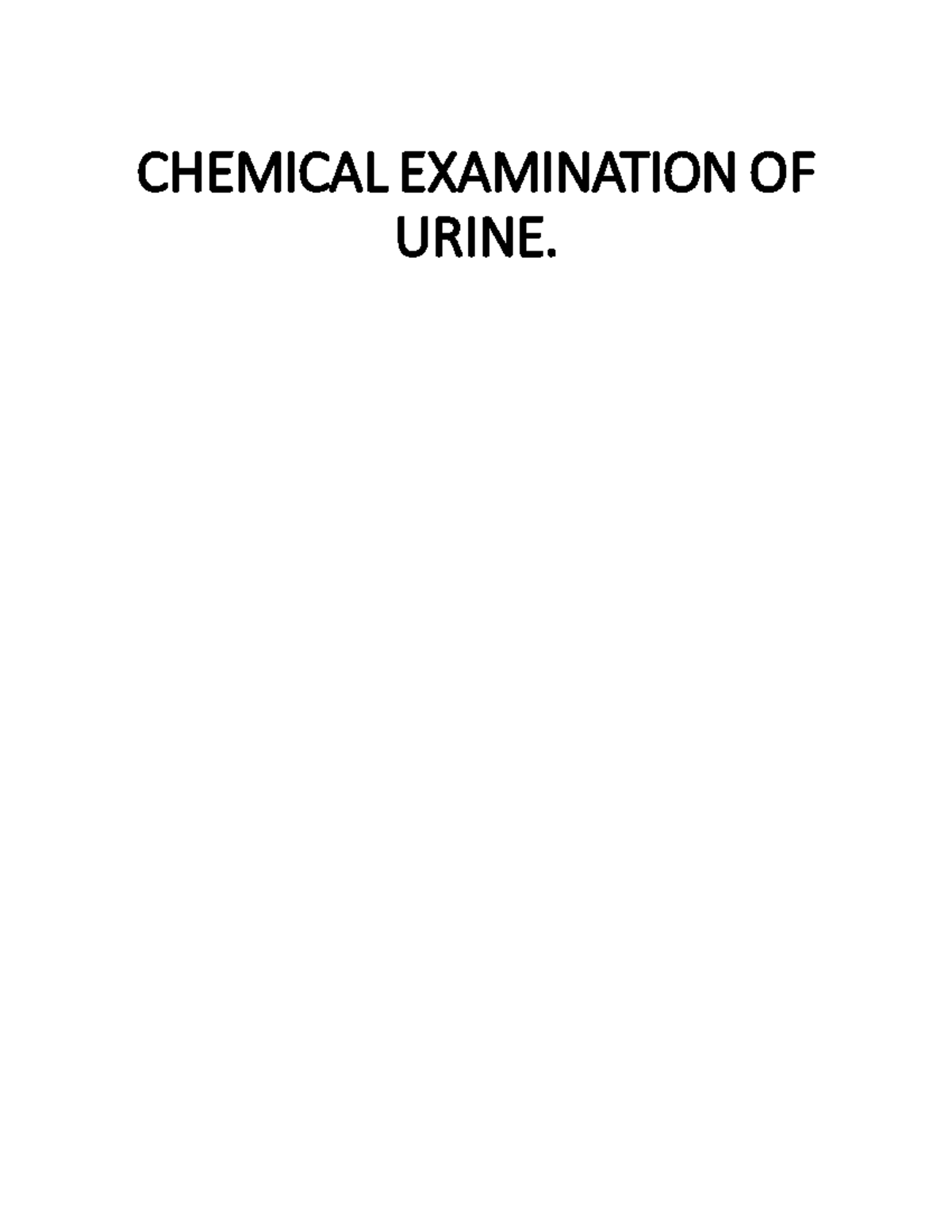 Chemical examination of urine 2 - CHEMICAL EXAMINATION OF URINE. A ...