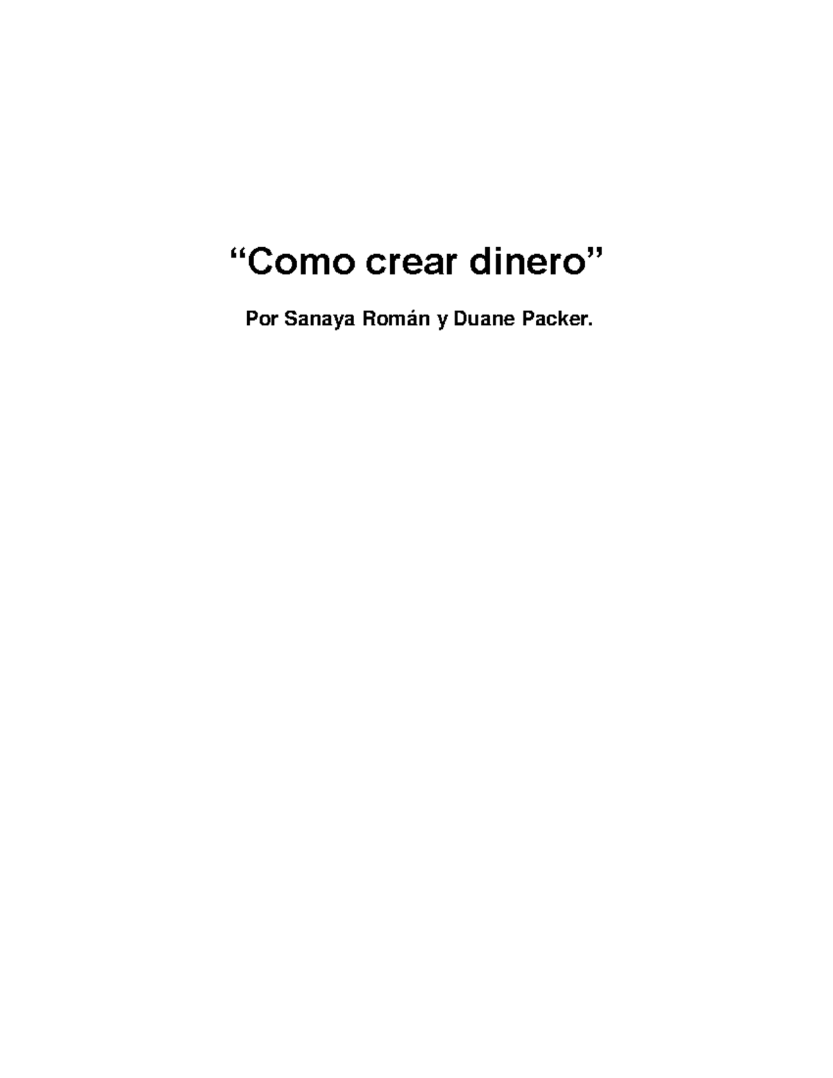 Como crear dinero - “Como crear dinero” Por Sanaya Román y Duane Packer ...