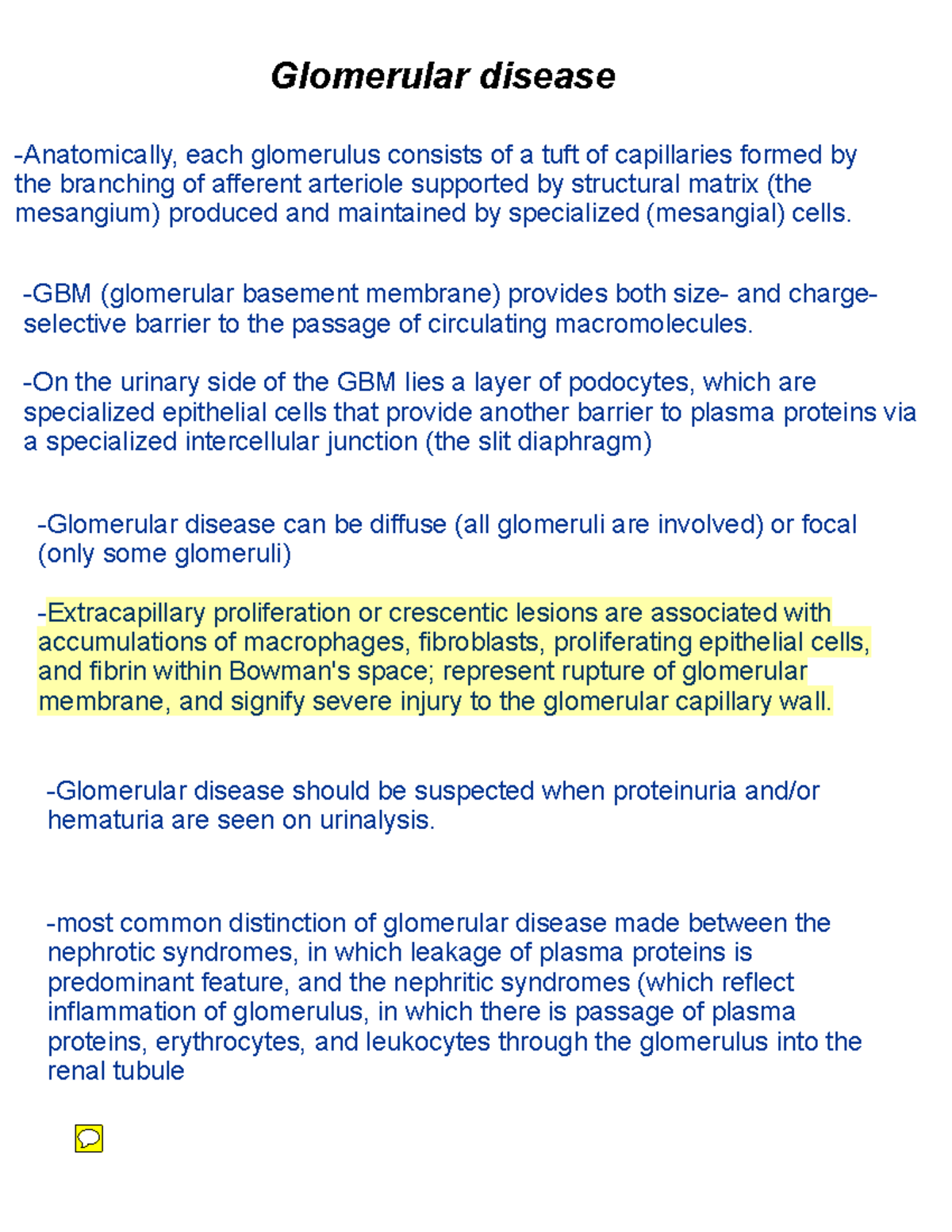 Glomerular disease -Anatomically, each glomerulus consists of a tuft of ...
