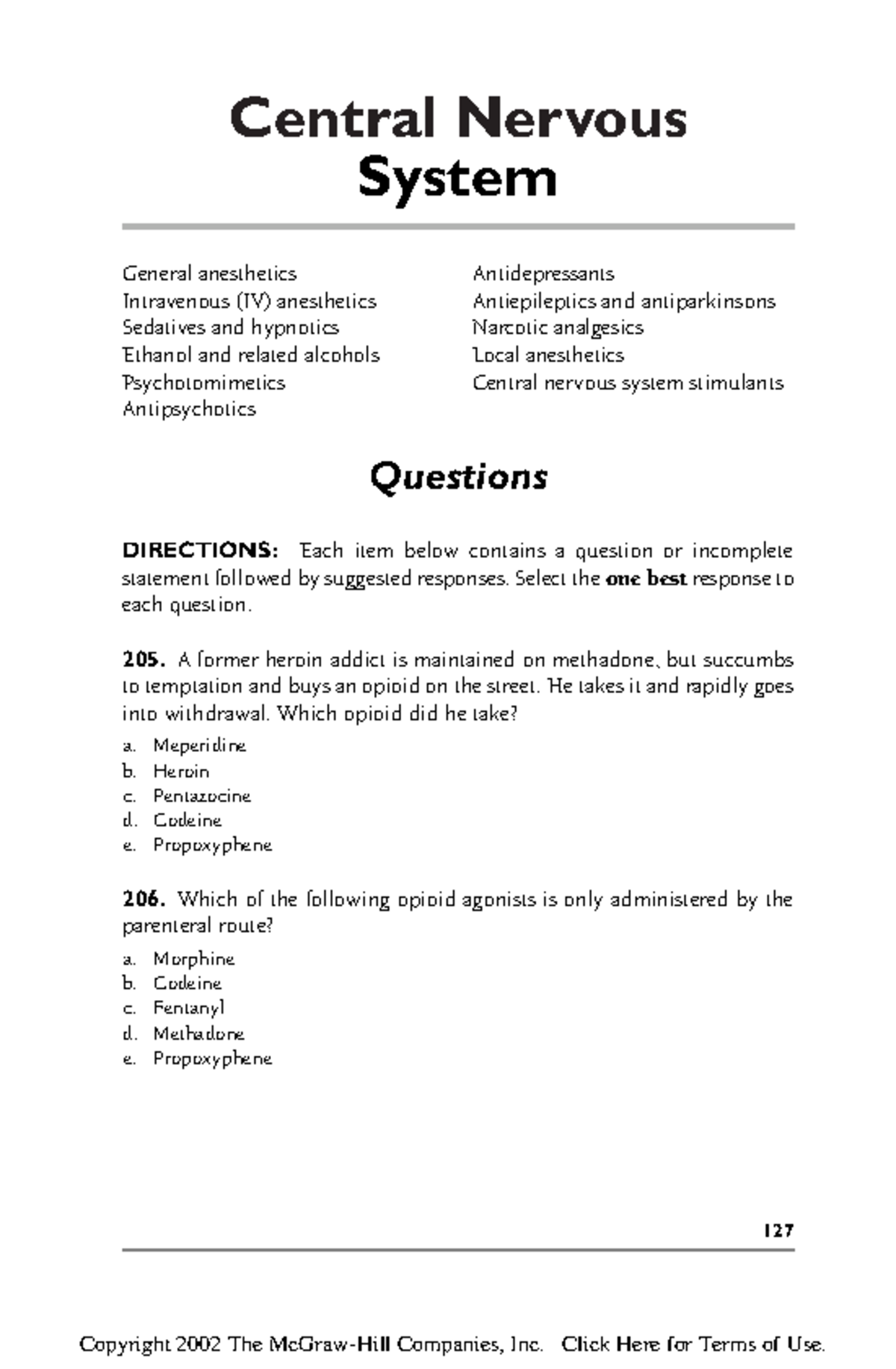 Old Pre Test questions - Central Nervous System 127 General anesthetics ...