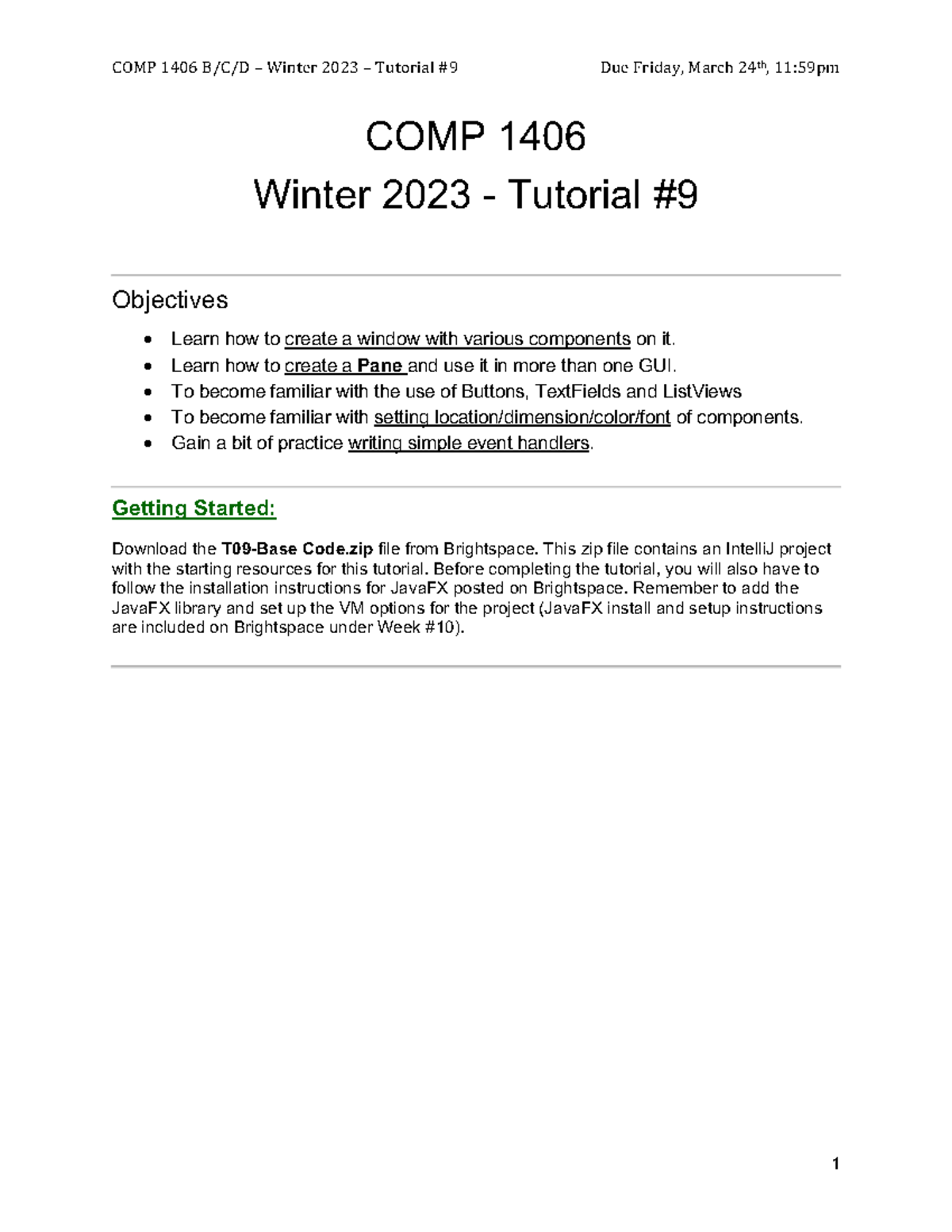 COMP1406-W23-T09 ANSWERS - COMP 1406 Winter 2023 - Tutorial Objectives • Learn how to create a ...
