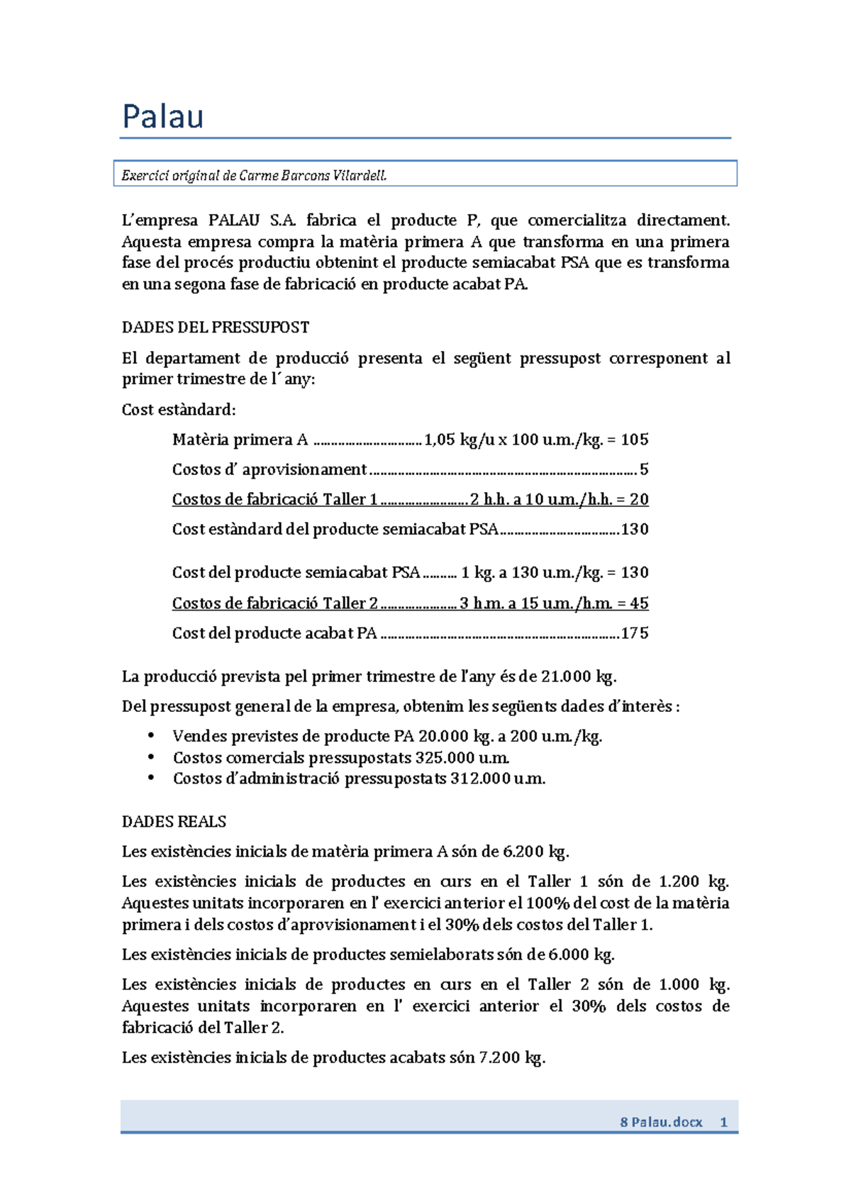 5. Palau - exercici de comptabilitat analítica - 8 Palau 1 Palau ...