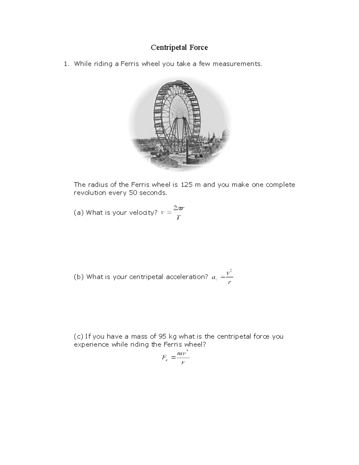 Centrip Force - Centripetal Force While riding a Ferris wheel you take ...