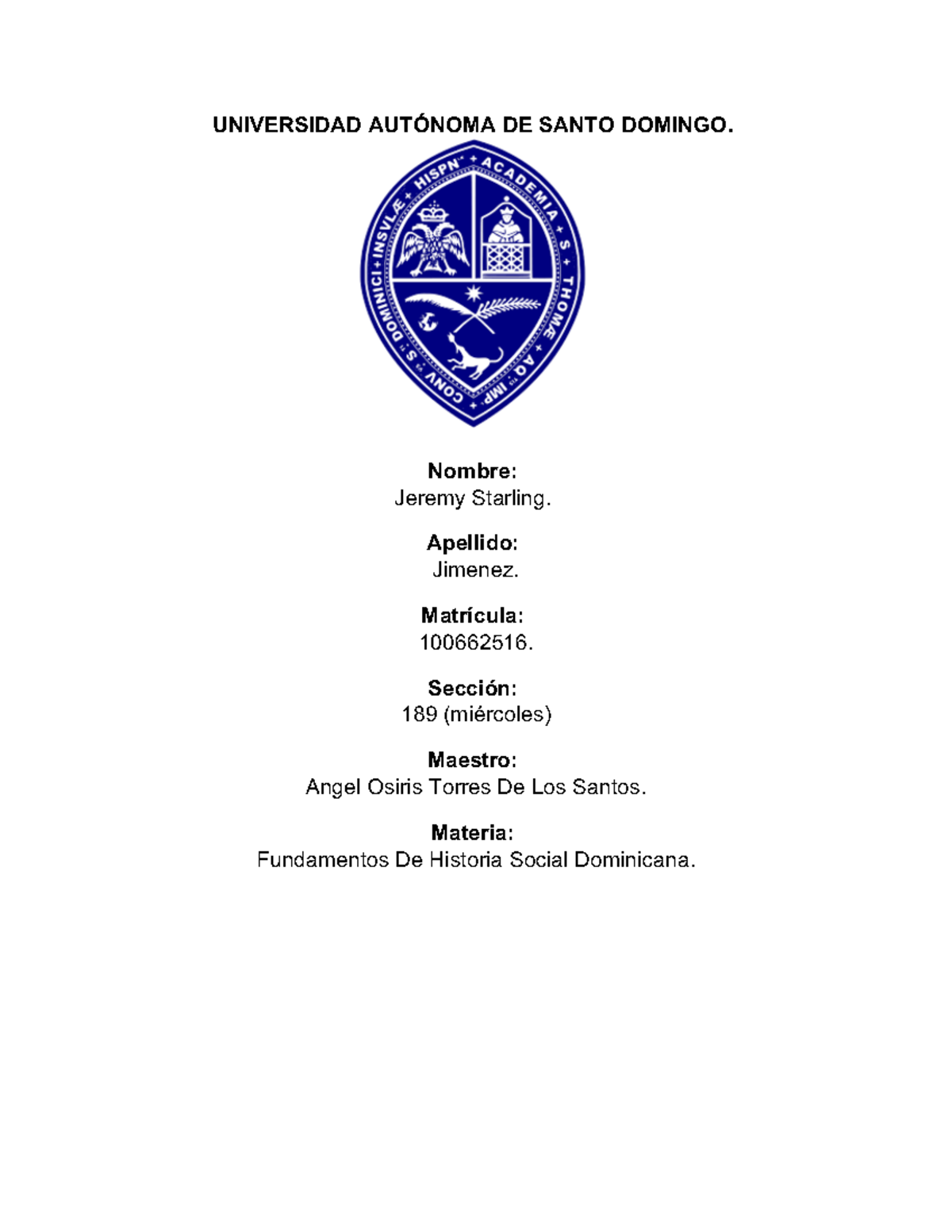 Cuestionarios de la unidad 1 y 2 - UNIVERSIDAD AUTÓNOMA DE SANTO ...