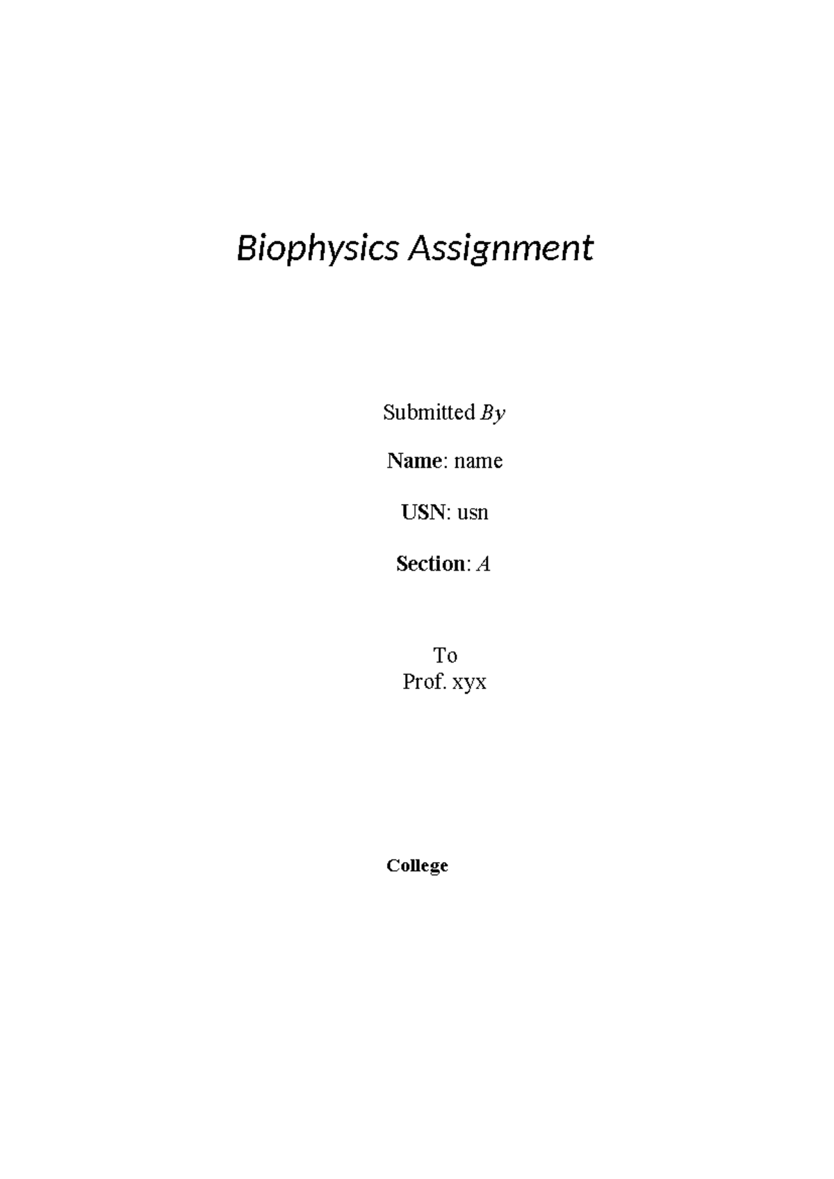 Biophysics Assignment - Biophysics Assignment Submitted By Name: name ...