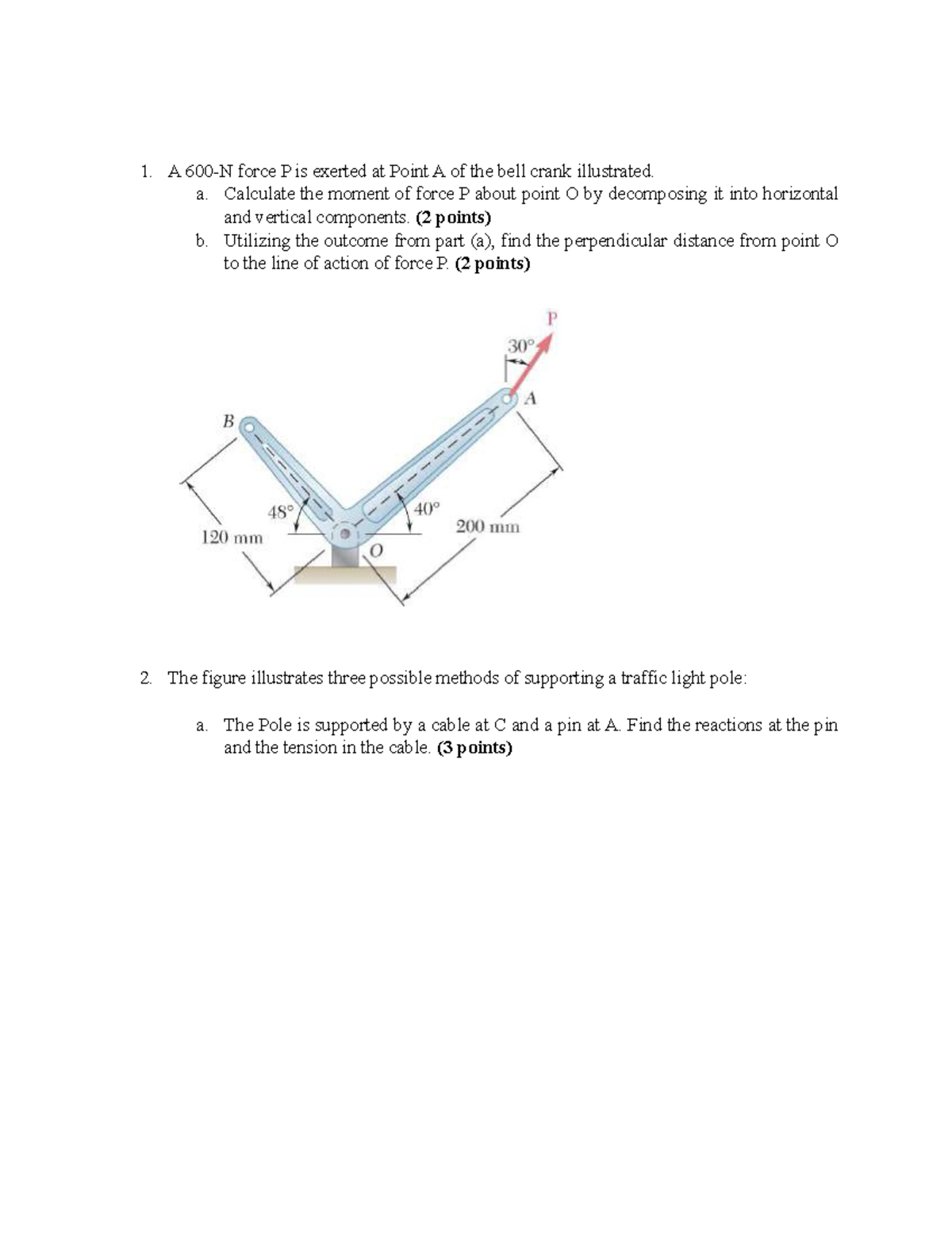 Assignment #2 - Applied Mechanics - A 600-N force P is exerted at Point A of the bell crank ...