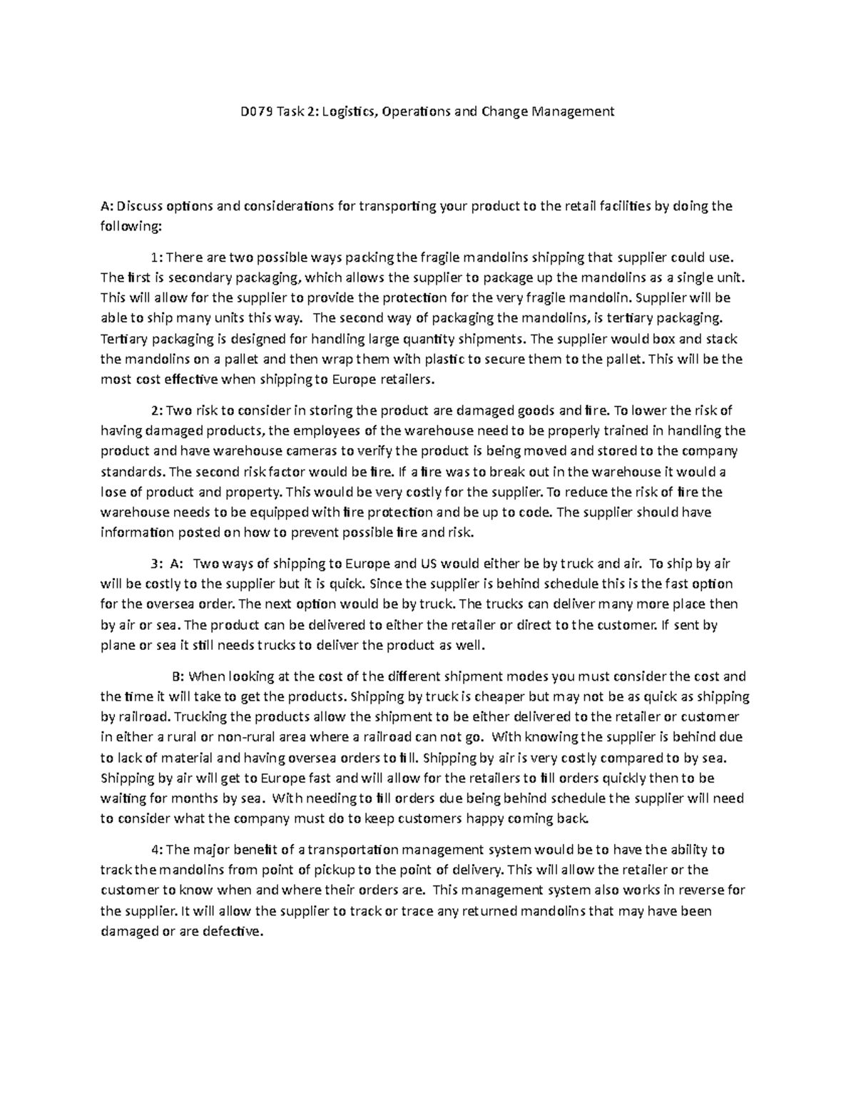 D079 Task 21 - D079 Task 2: Logistics, Operations and Change Management ...