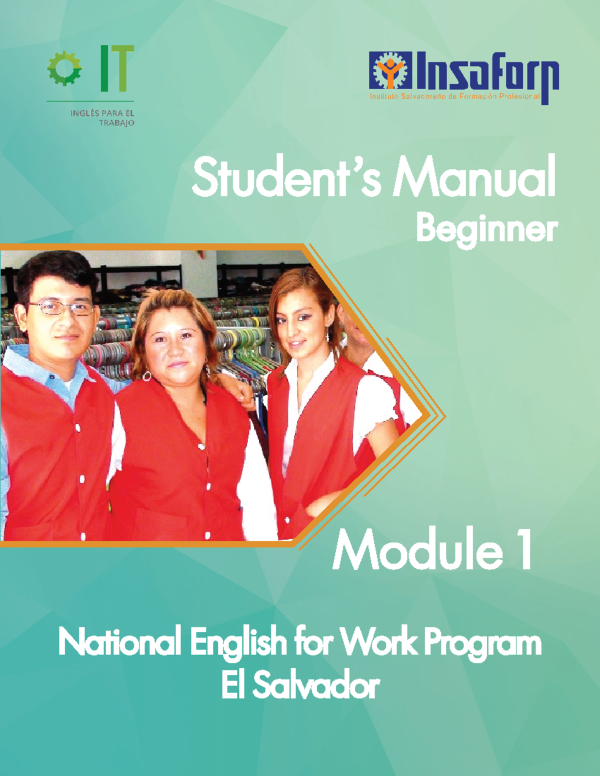 Beginner Módulo 1 - Modulo - National English for Work Program El Salvador Module 1 Student’s ...