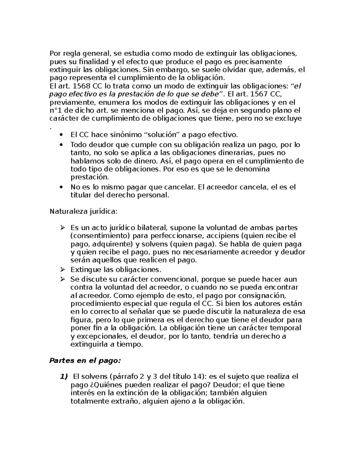 PAGO - Civil III - Por regla general, se estudia como modo de extinguir ...