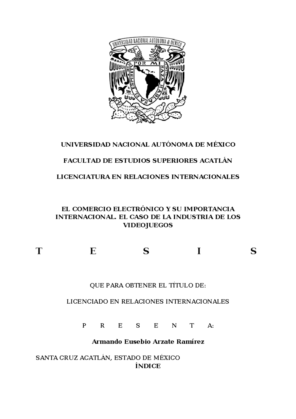 Tesis - UNIVERSIDAD NACIONAL AUTÓNOMA DE MÉXICO FACULTAD DE ESTUDIOS ...