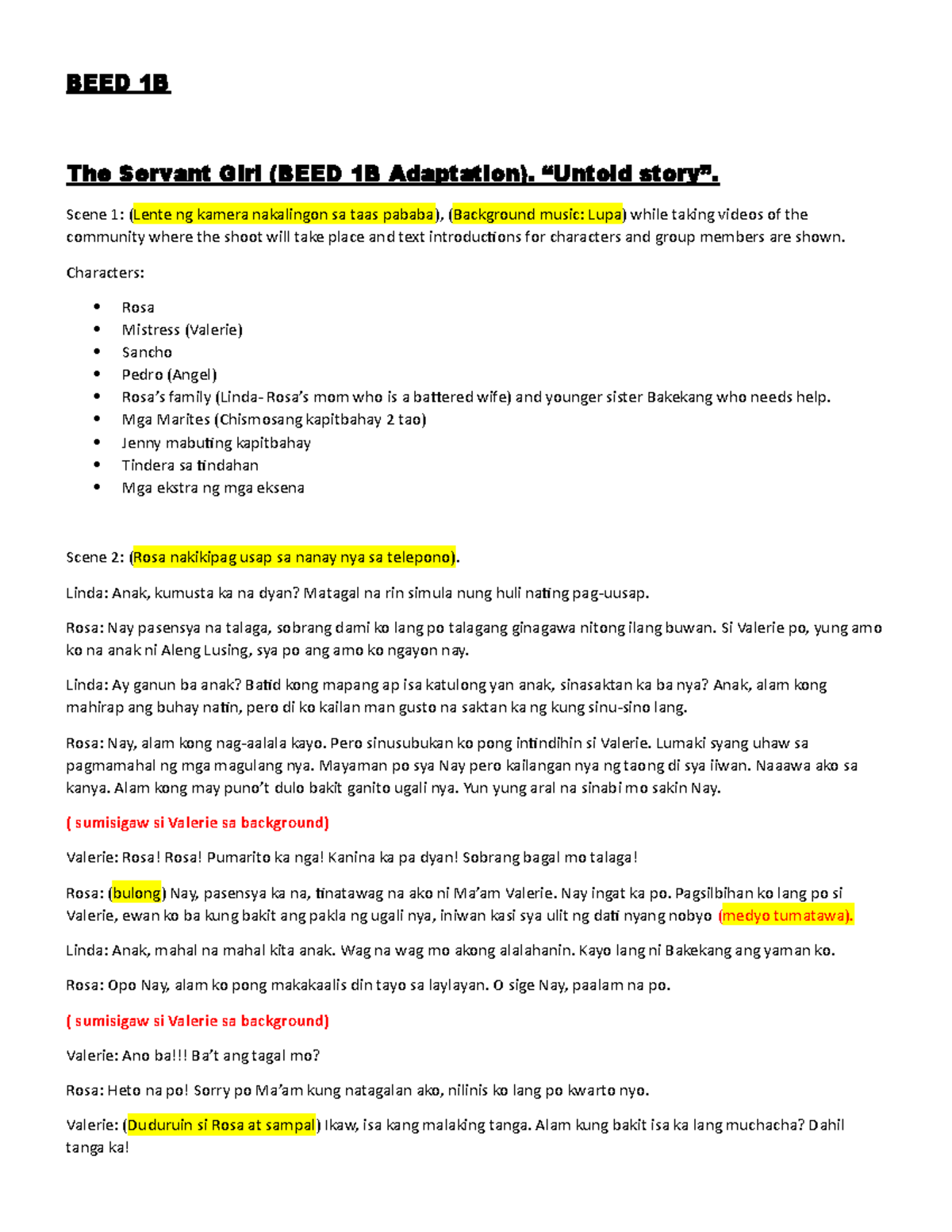 The Servant Girl BEED 1B - “Untold story”. Scene 1: (Lente ng kamera nakalingon sa taas pababa ...