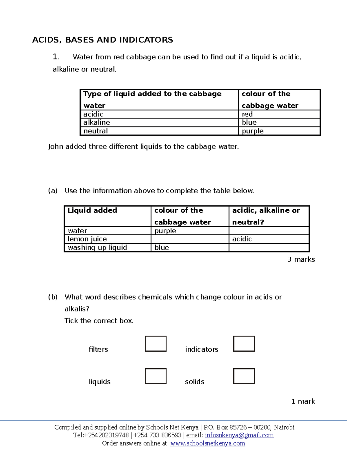 Acid base indicators questions - ACIDS, BASES AND INDICATORS 1. Water ...