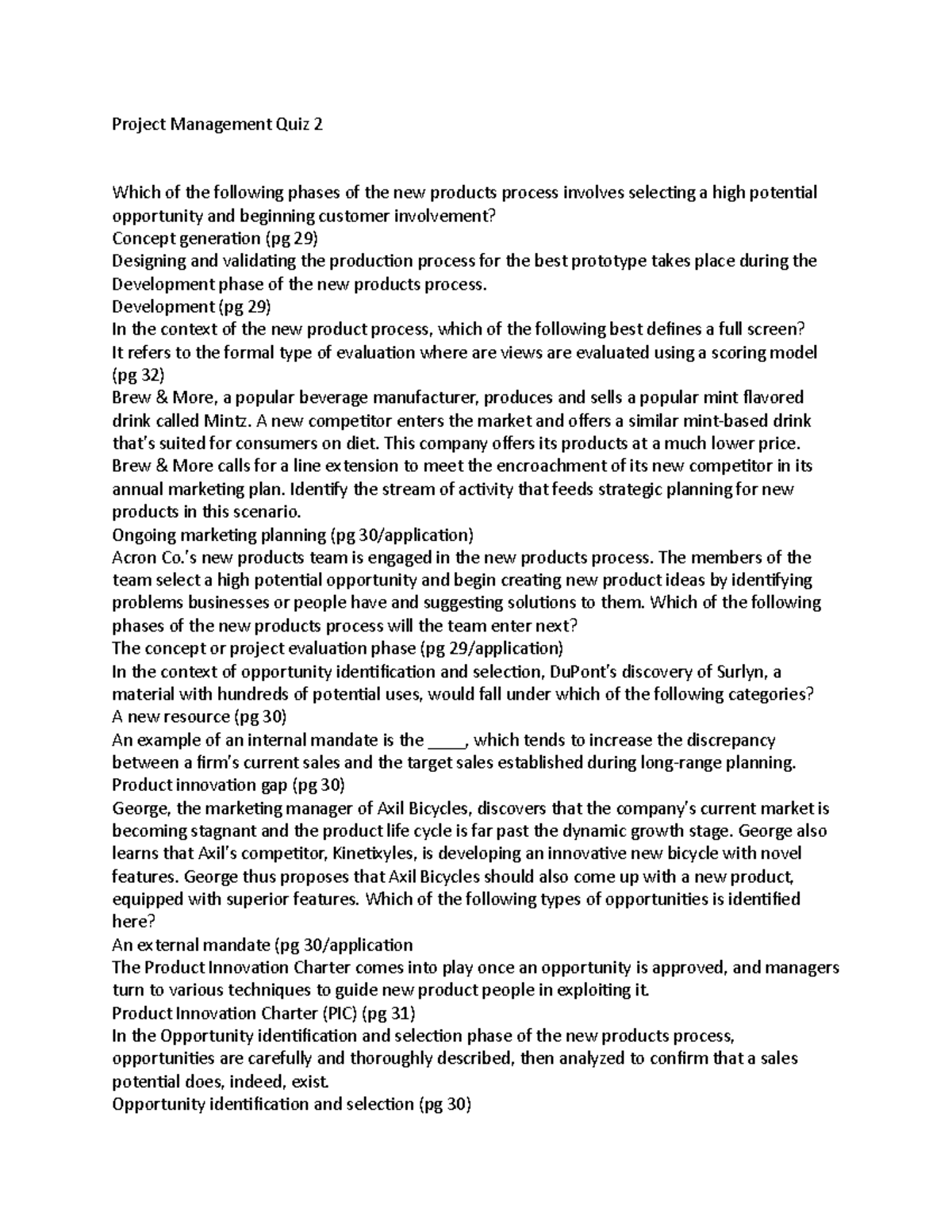 Project Management Quiz 2 - Development (pg 29) In the context of the ...