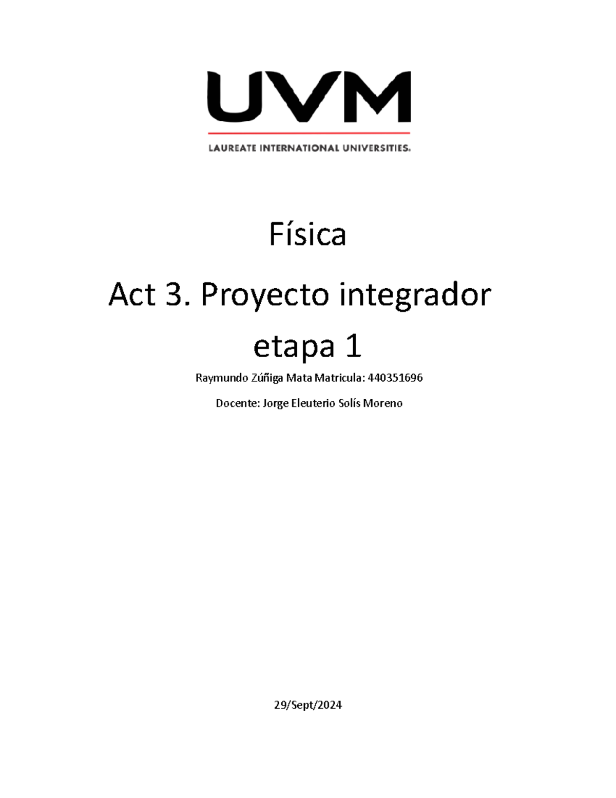 Actividad 3 Fisica RZM - Física Act 3. Proyecto integrador etapa 1 ...