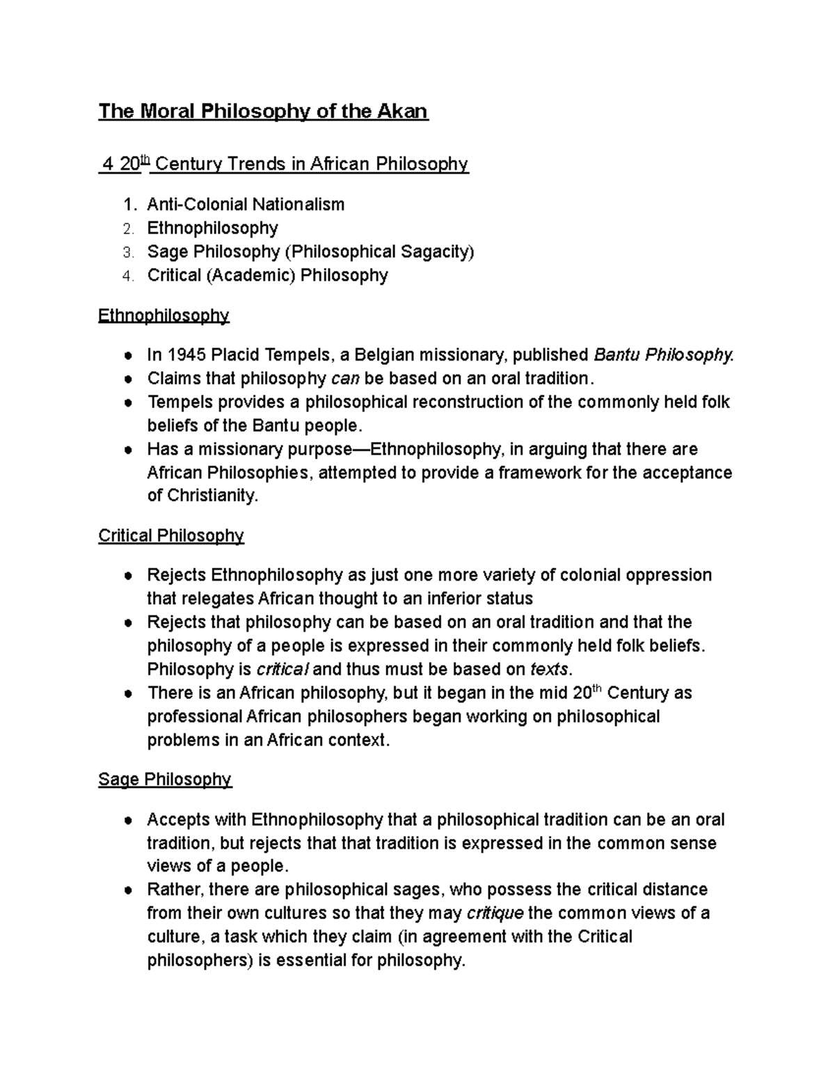 Akan - Some of the main topics are- Ethnophilosophy Critical Philosophy ...