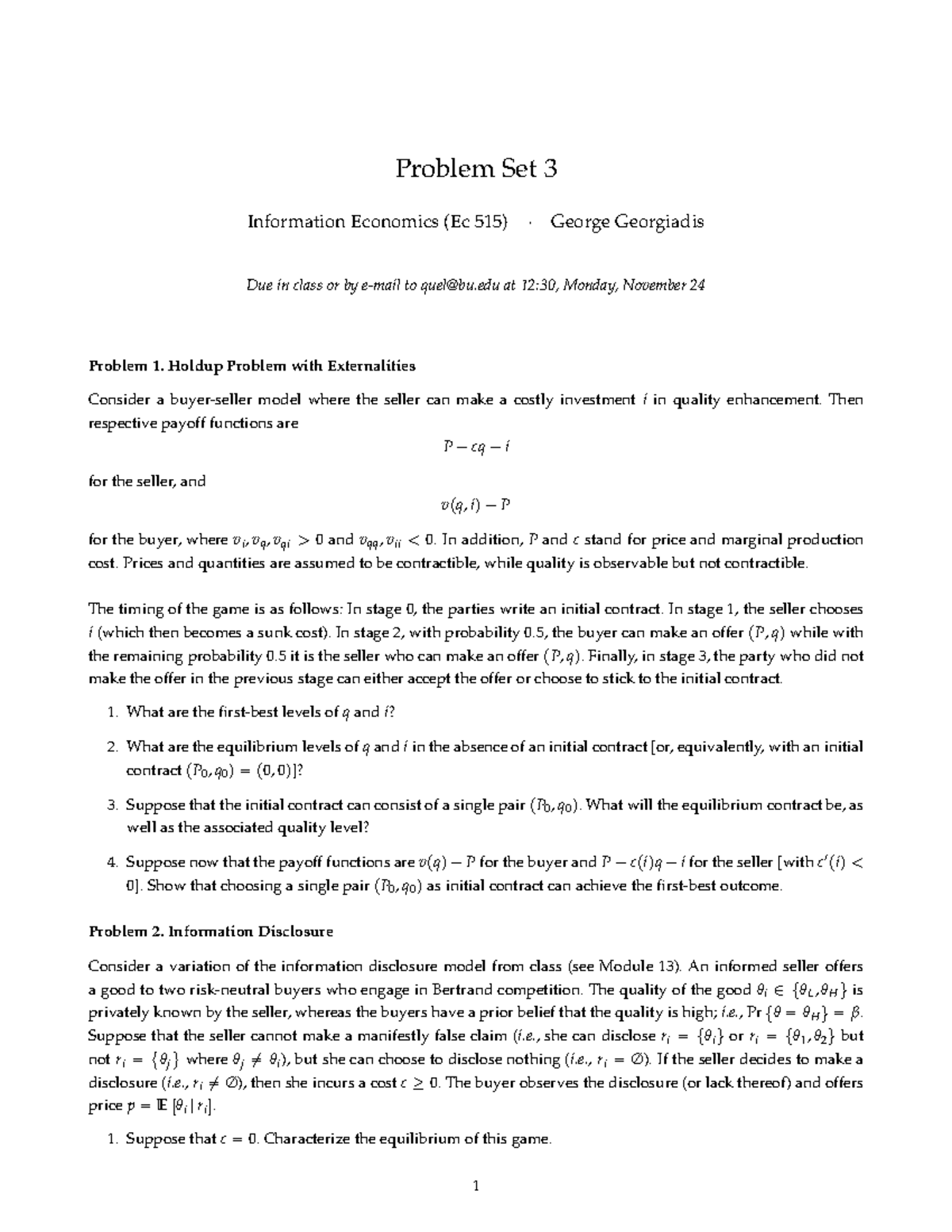 Ec515 PS3 - Problem Set 3 - Problem Set 3 Information Economics (Ec 515) George Georgiadis Due ...