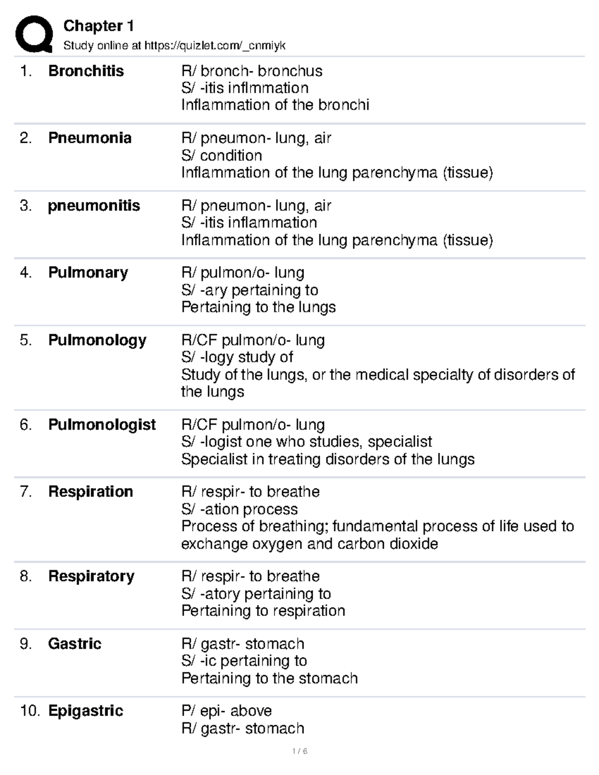 Ch. 1 Word Flashcards - Study online at quizlet/_cnmiyk Bronchitis R/ bronch- bronchus S/ -itis ...