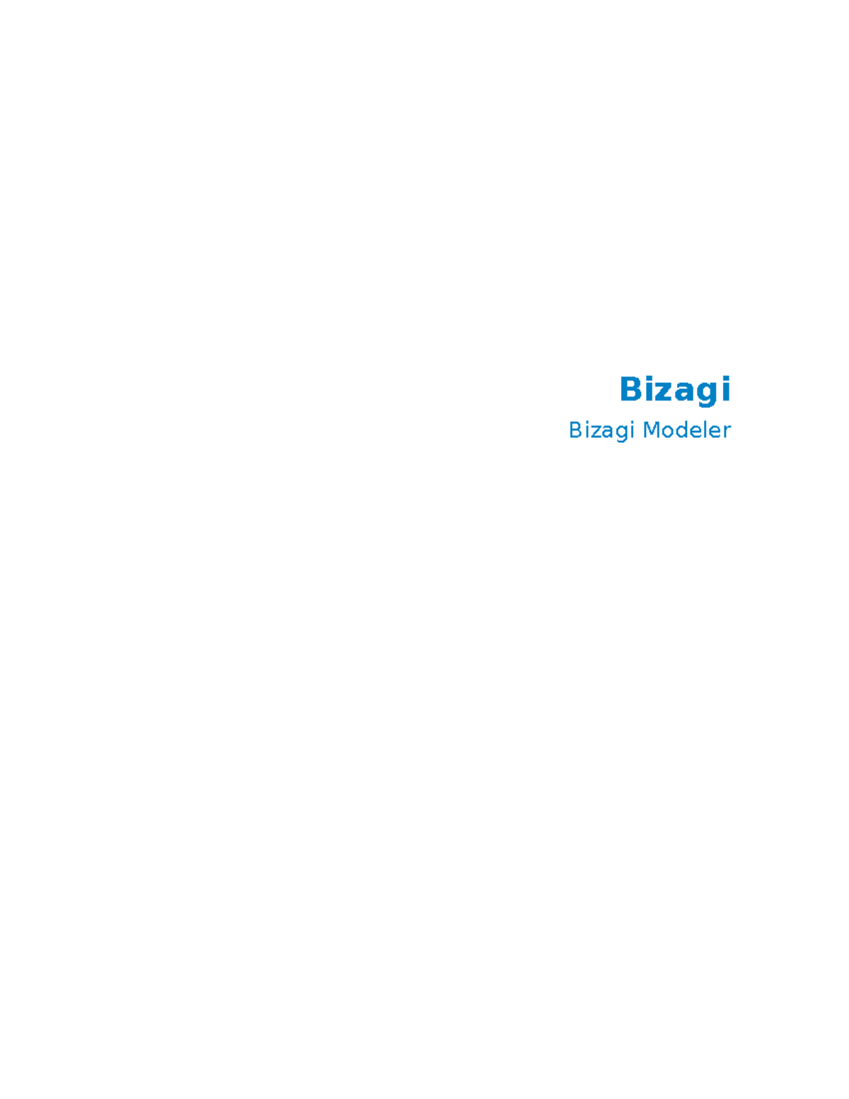 Bizagi - apuntes - Bizagi Bizagi Modeler Tabla de Contenidos - Studocu