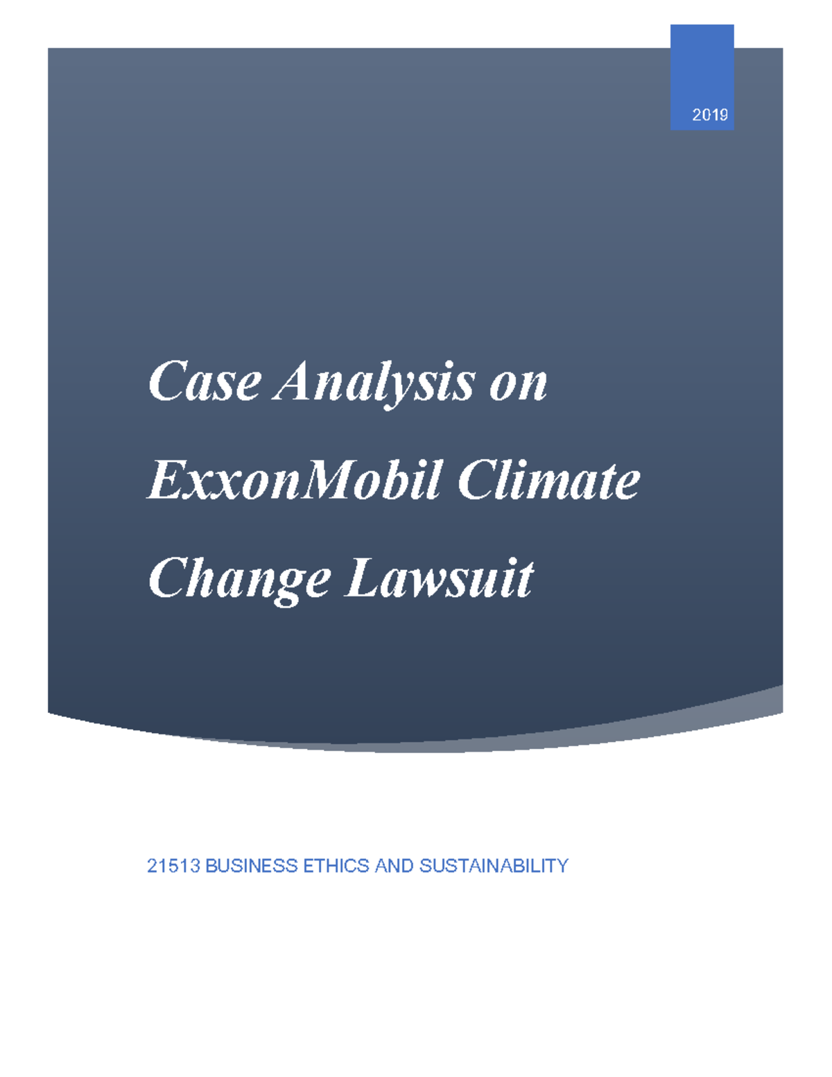 21513 A2 Case Analysis (82%) - Case Analysis on ExxonMobil Climate ...