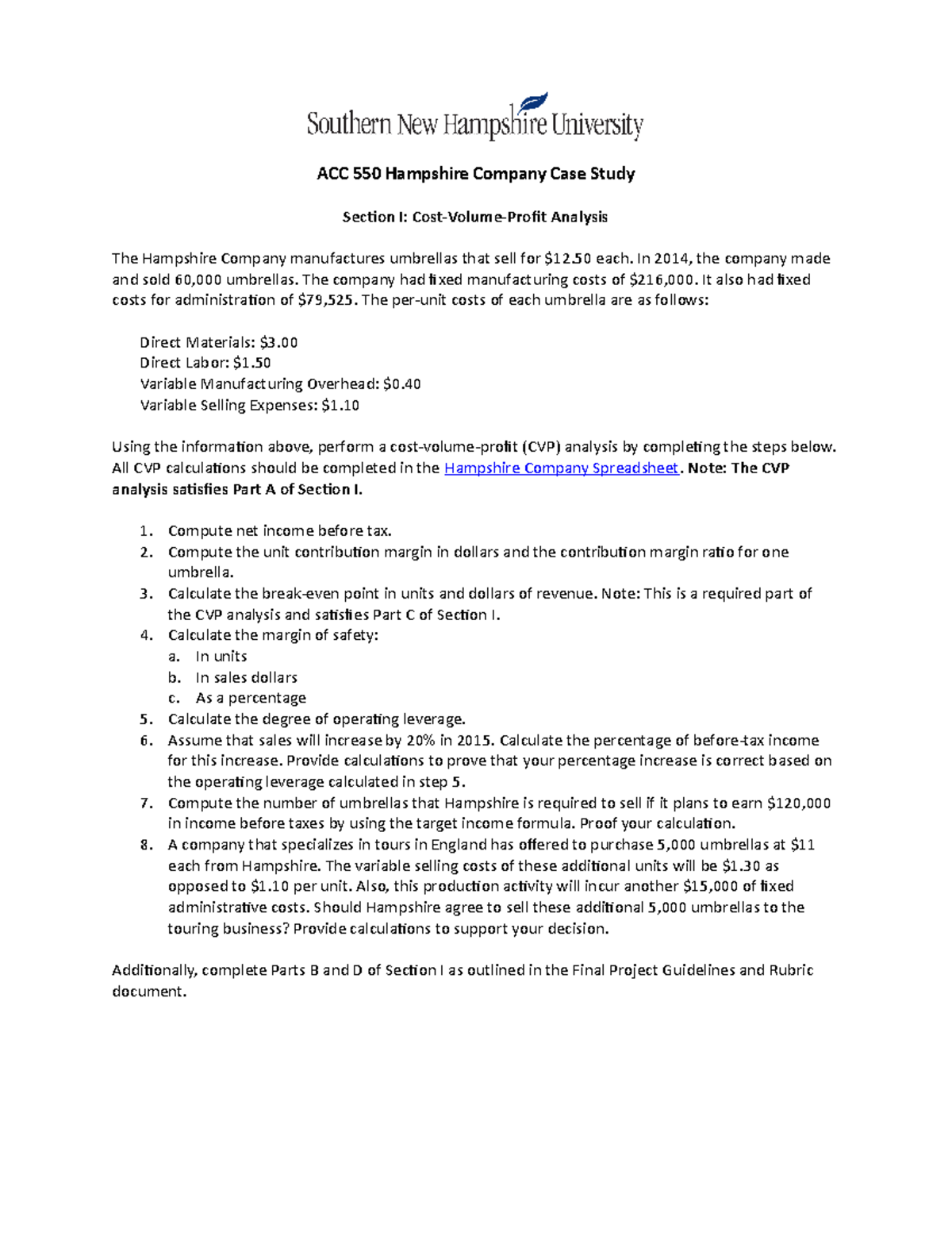 ACC 550 Hampshire Company Case Study - In 2014, the company made and ...