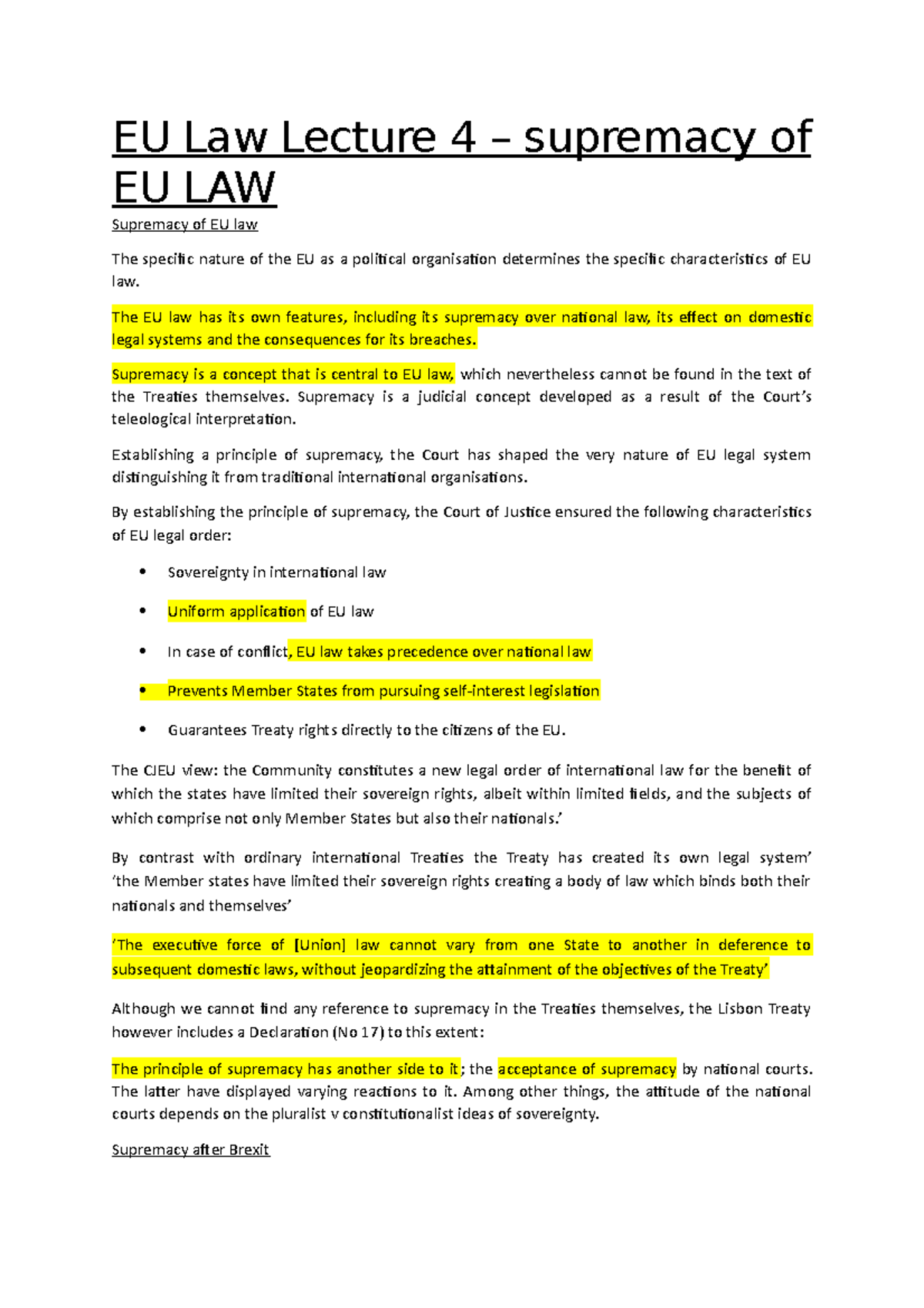 EU Law Lecture 4 - The EU law has its own features, including its supremacy over national law ...