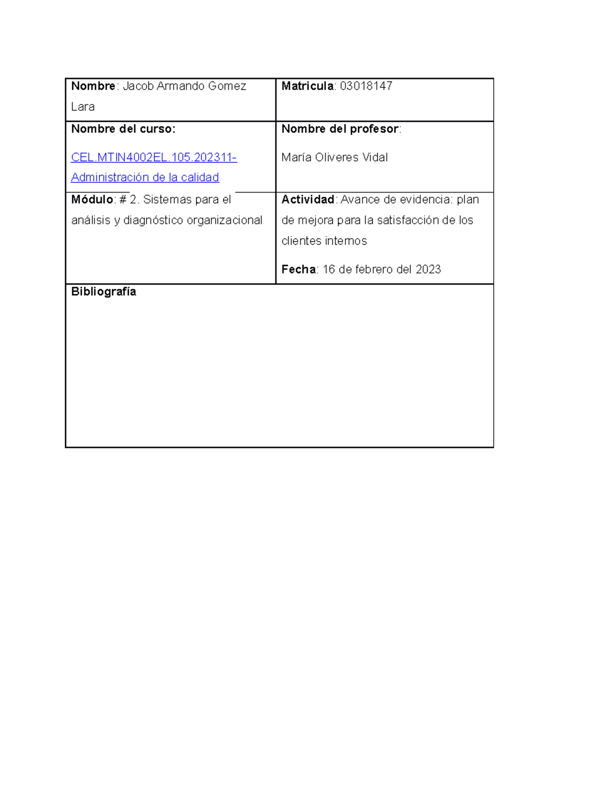Evidencia final. Modelos de calidad - Nombre: Jacob Armando Gomez Lara Matricula: 03018147 ...
