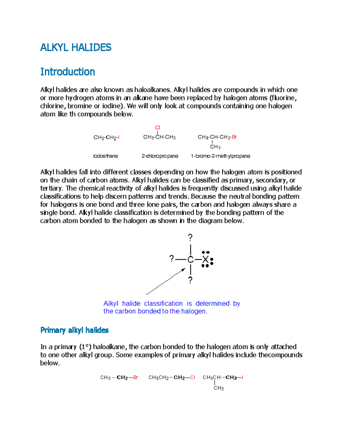 Alkyl halides 1 - ALKYL HALIDES Introduction Alkyl halides are also ...