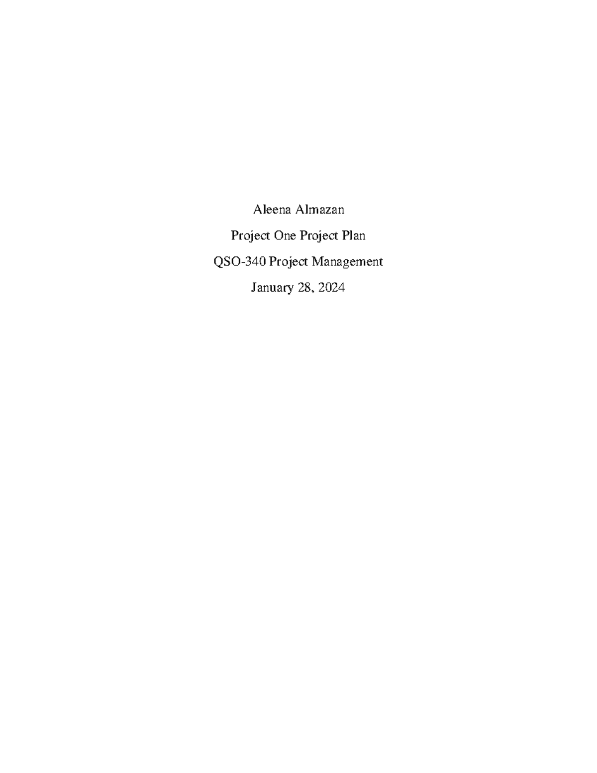 Stakeholder project - Aleena Almazan Project One Project Plan QSO-340 ...