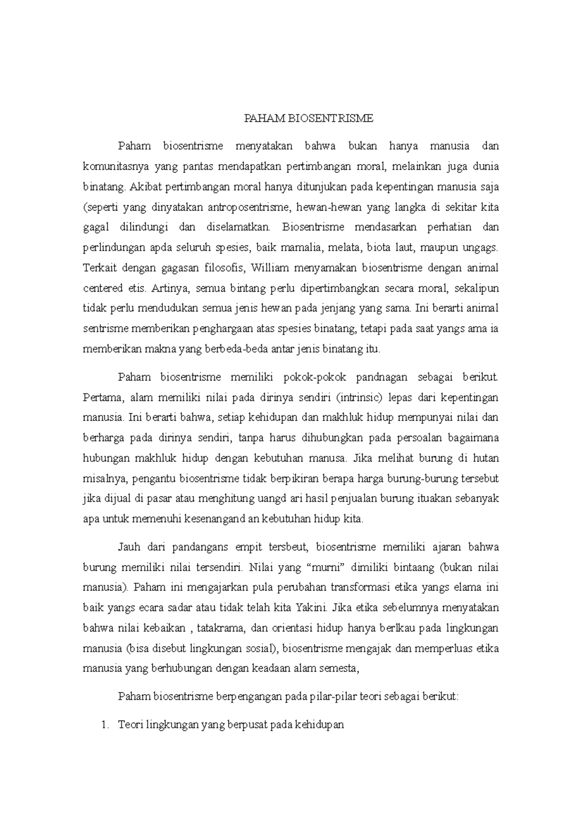Paham Biosentrisme - PAHAM BIOSENTRISME Paham biosentrisme menyatakan ...