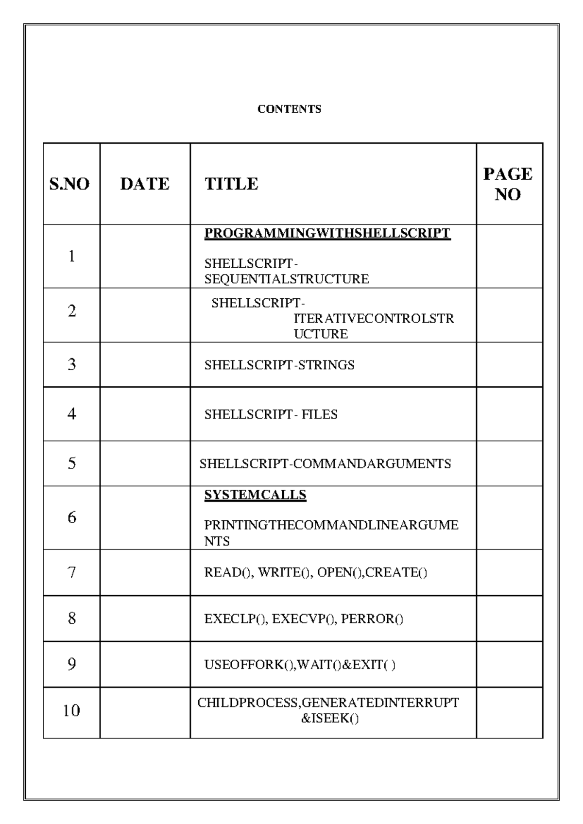 UNIX - CONTENTS S DATE TITLE PAGE NO 1 PROGRAMMINGWITHSHELLSCRIPT SHELLSCRIPT ...