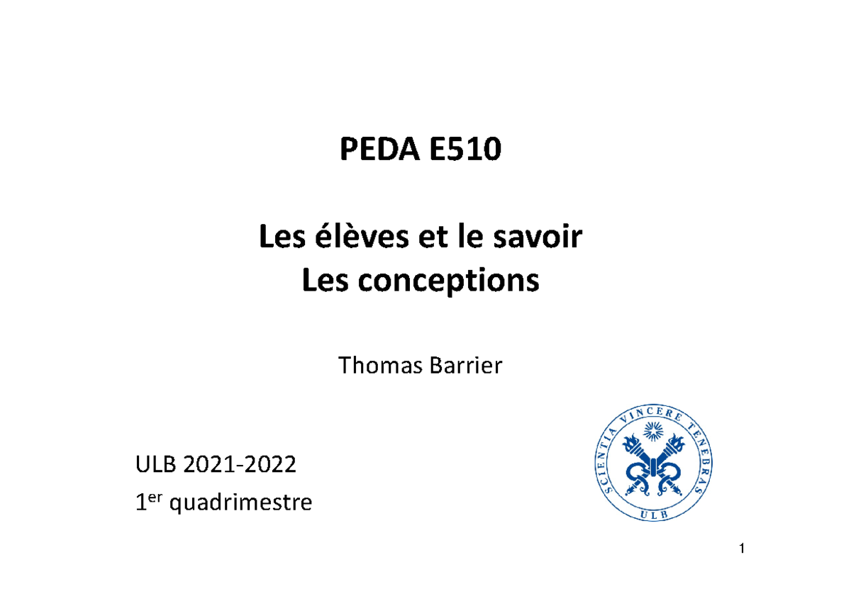 Pedae 510 - Barrier 2 - PEDA E Les élèves et le savoir Les conceptions ...