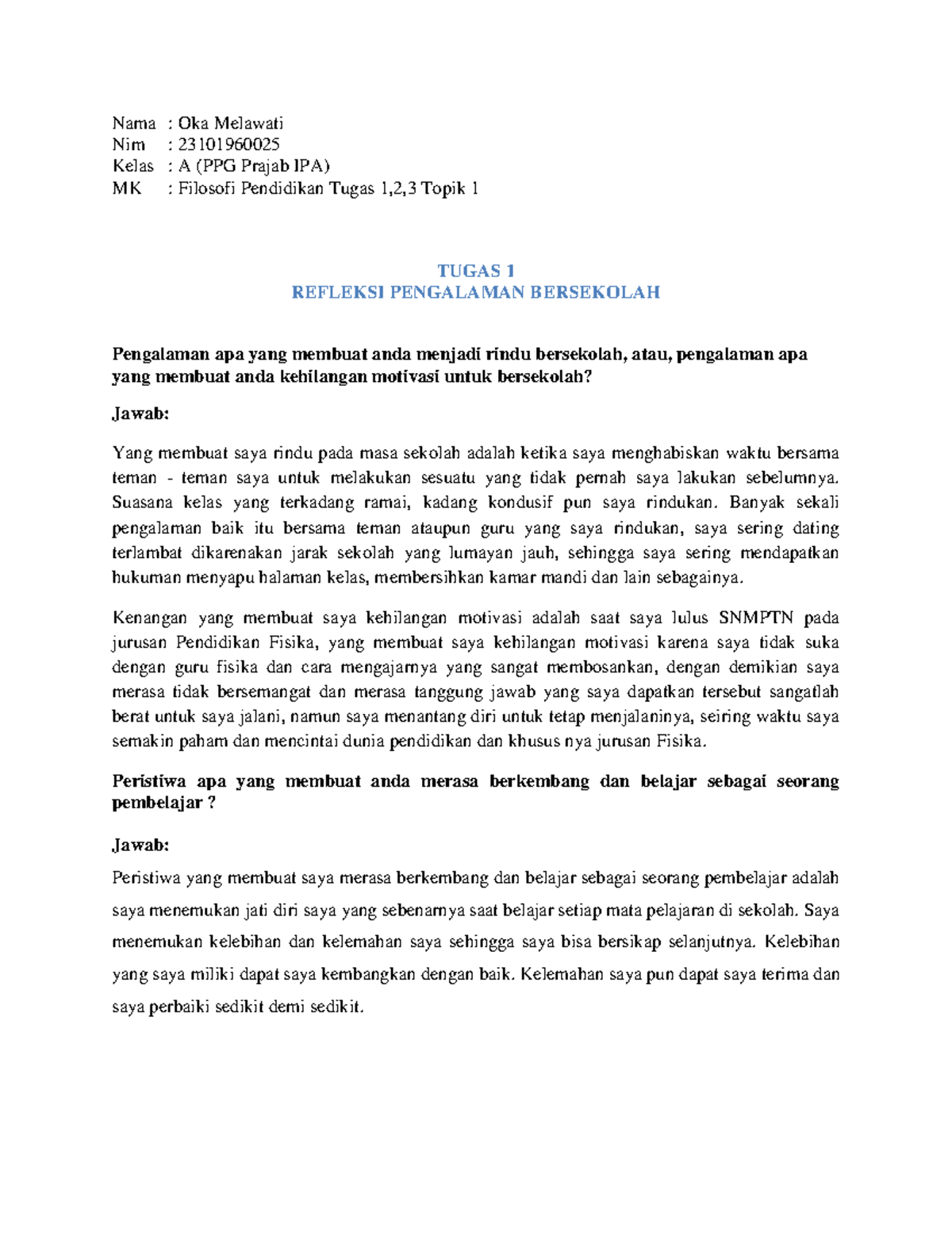 Filosofi Pendidikan Tugas 123 Topik 1 - Nama : Oka Melawati Nim : 23101960025 Kelas : A (PPG ...