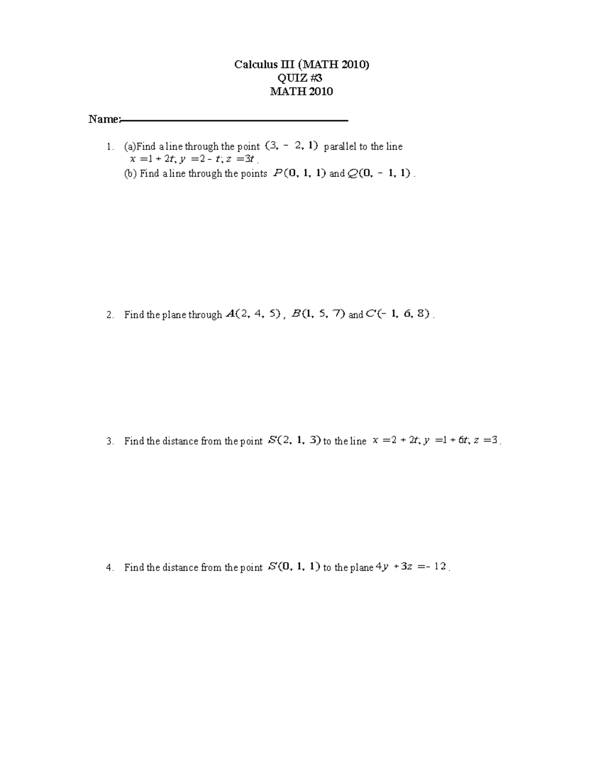 Quiz Calc3 linesplanes - Calculus III ( MATH 2010) QUIZ MATH 2010 Name ...