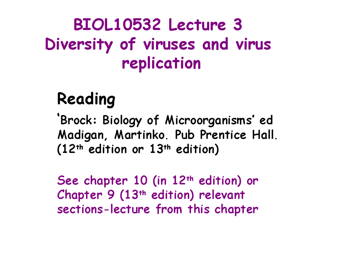 Lecture slides, lecture 7 - Virology - BIOL10532 Lecture 3 Diversity of ...