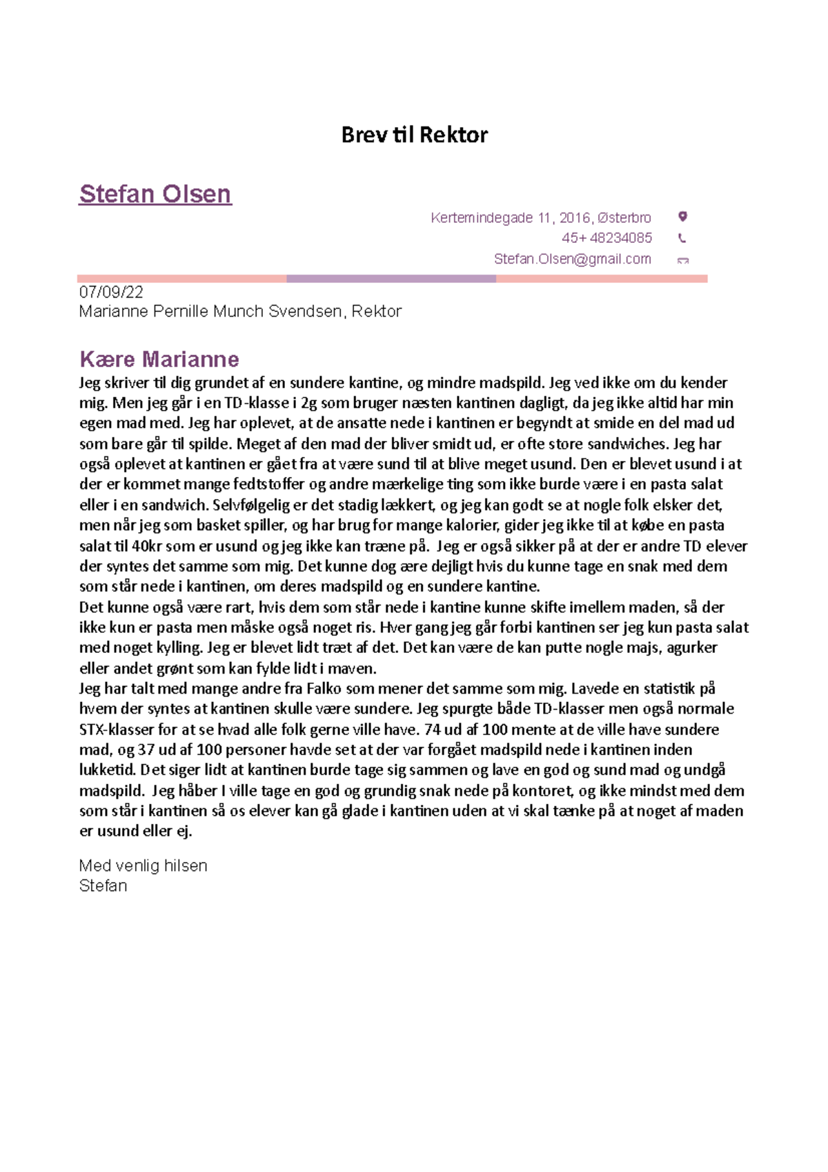Dansk Opgave stil - Brev til Rektor Stefan Olsen Kertemindegade 11 ...
