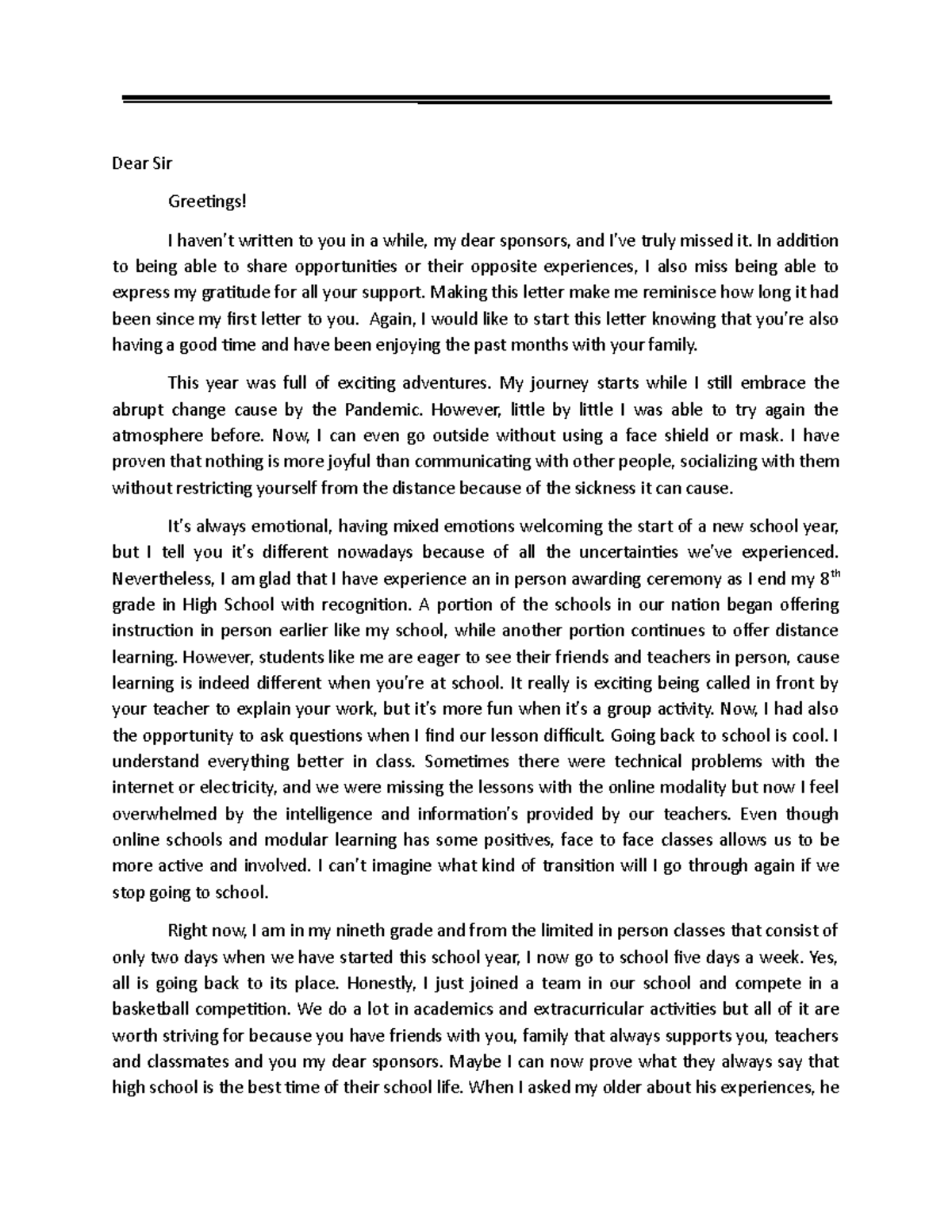 Letter - Dear Sir Greetings! I haven't written to you in a while, my ...