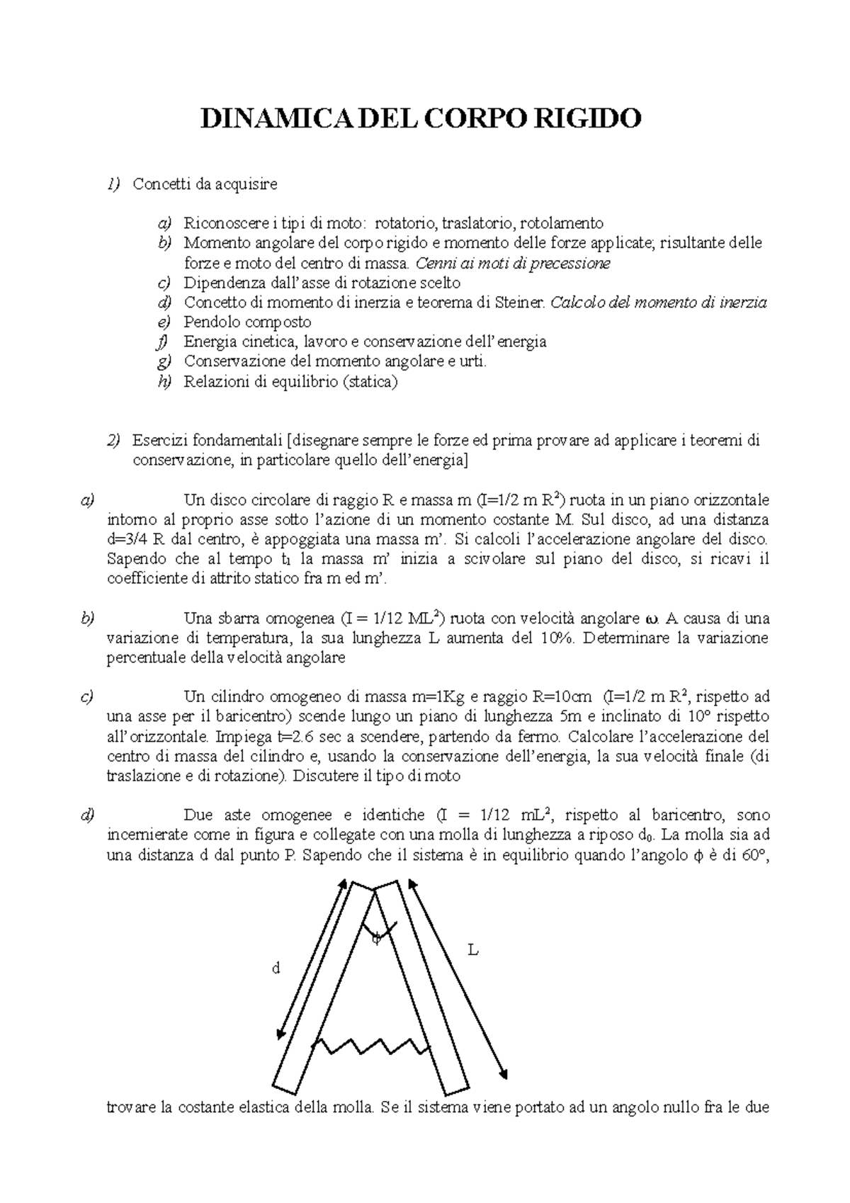 Quiz di autovalutazione - Dinamica DEL Corpo Rigido - DINAMICA DEL ...