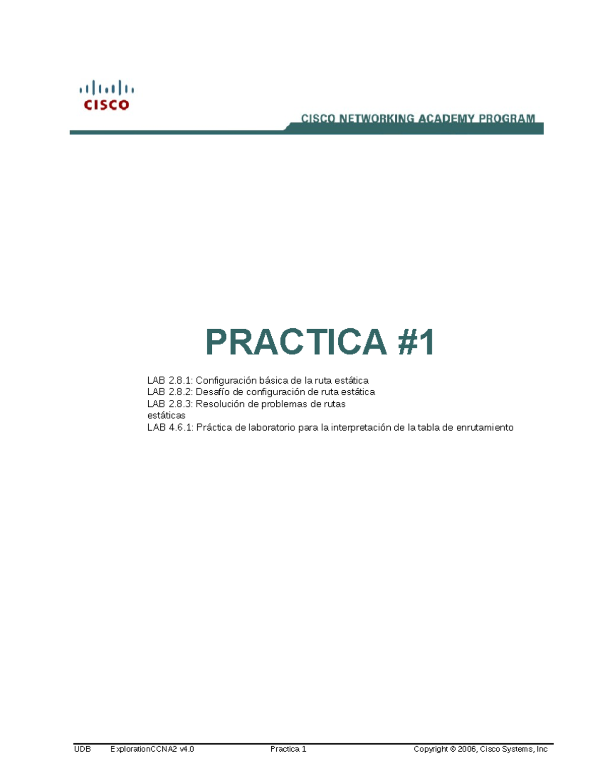 Practica 1-configuracion basica de la rute estatica - PRACTICA LAB 2.8: Configuración básica de ...